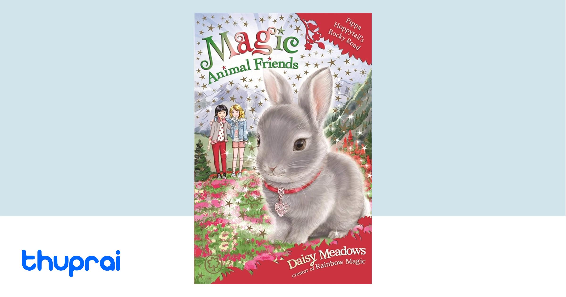 Buy Magic Animal Friends: Pippa Hoppytail's Rocky Road in Nepal | Thuprai