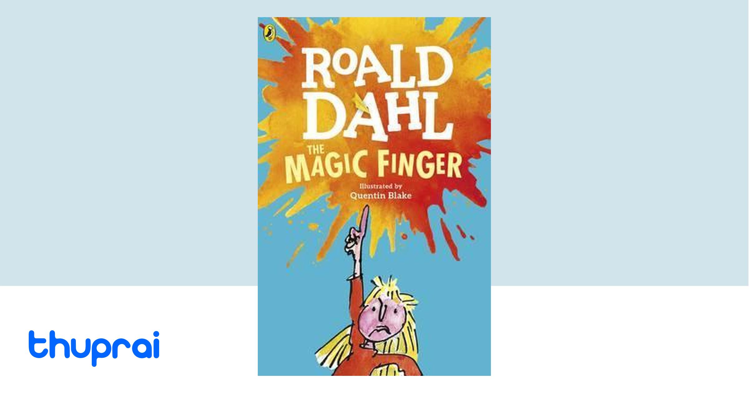 The Magic Finger - Roald Dahl | Thuprai