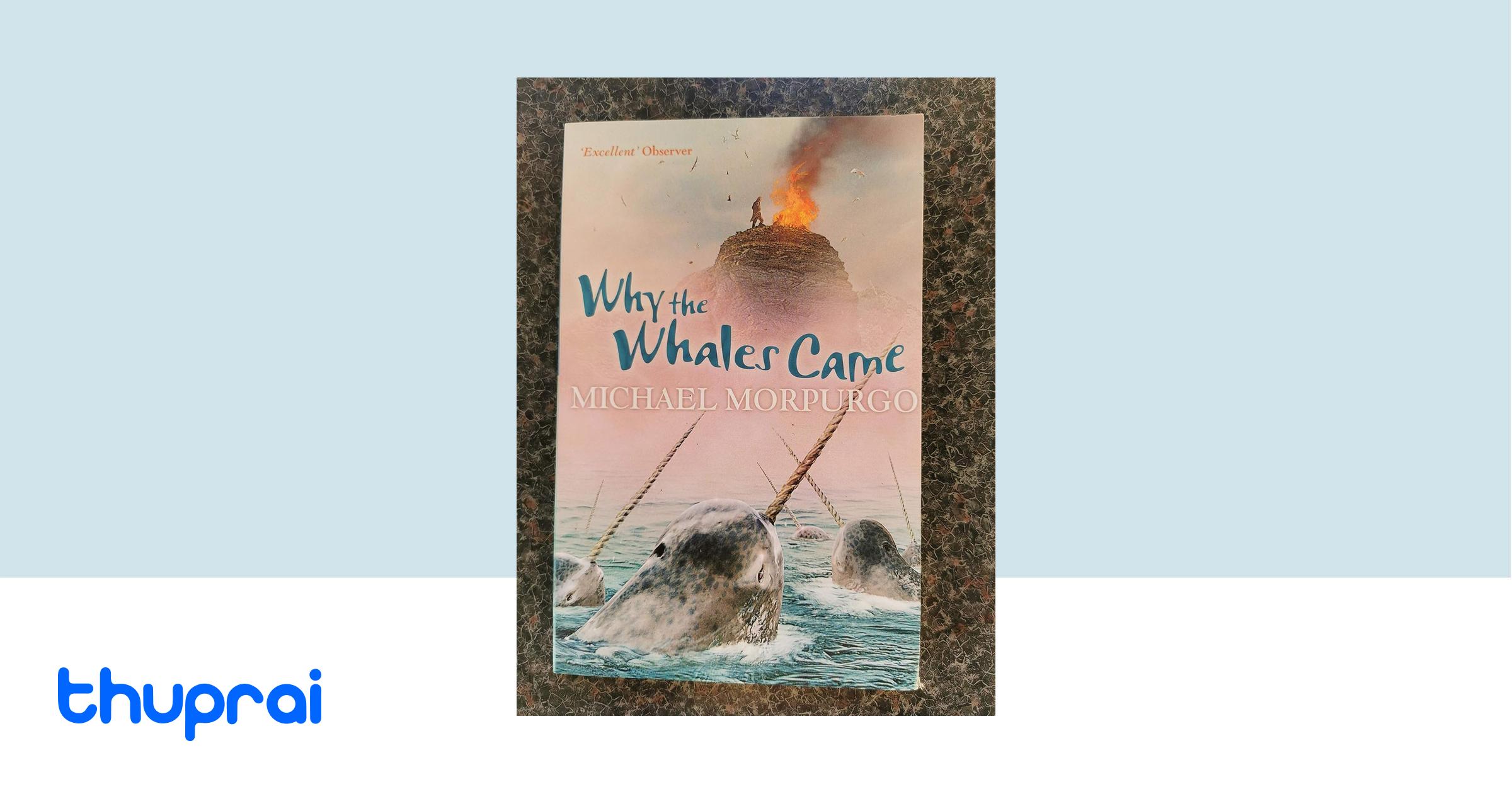 Buy Michael Morpurgo Why the Whales Came in Nepal | Thuprai