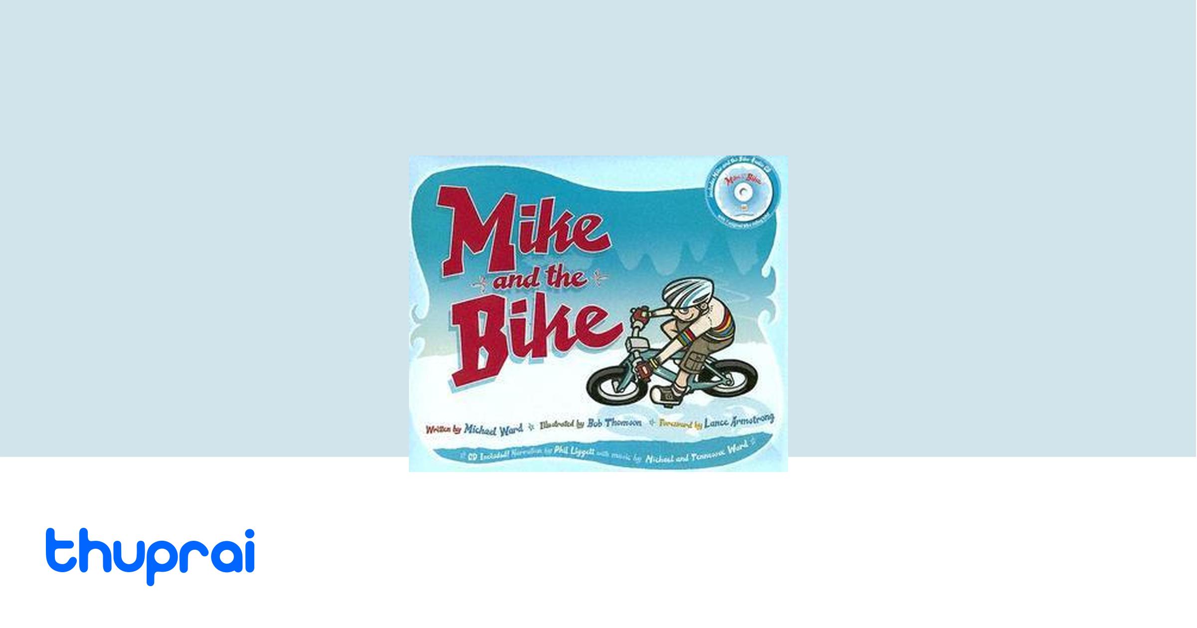 Buy Mike and the Bike in Nepal | Thuprai