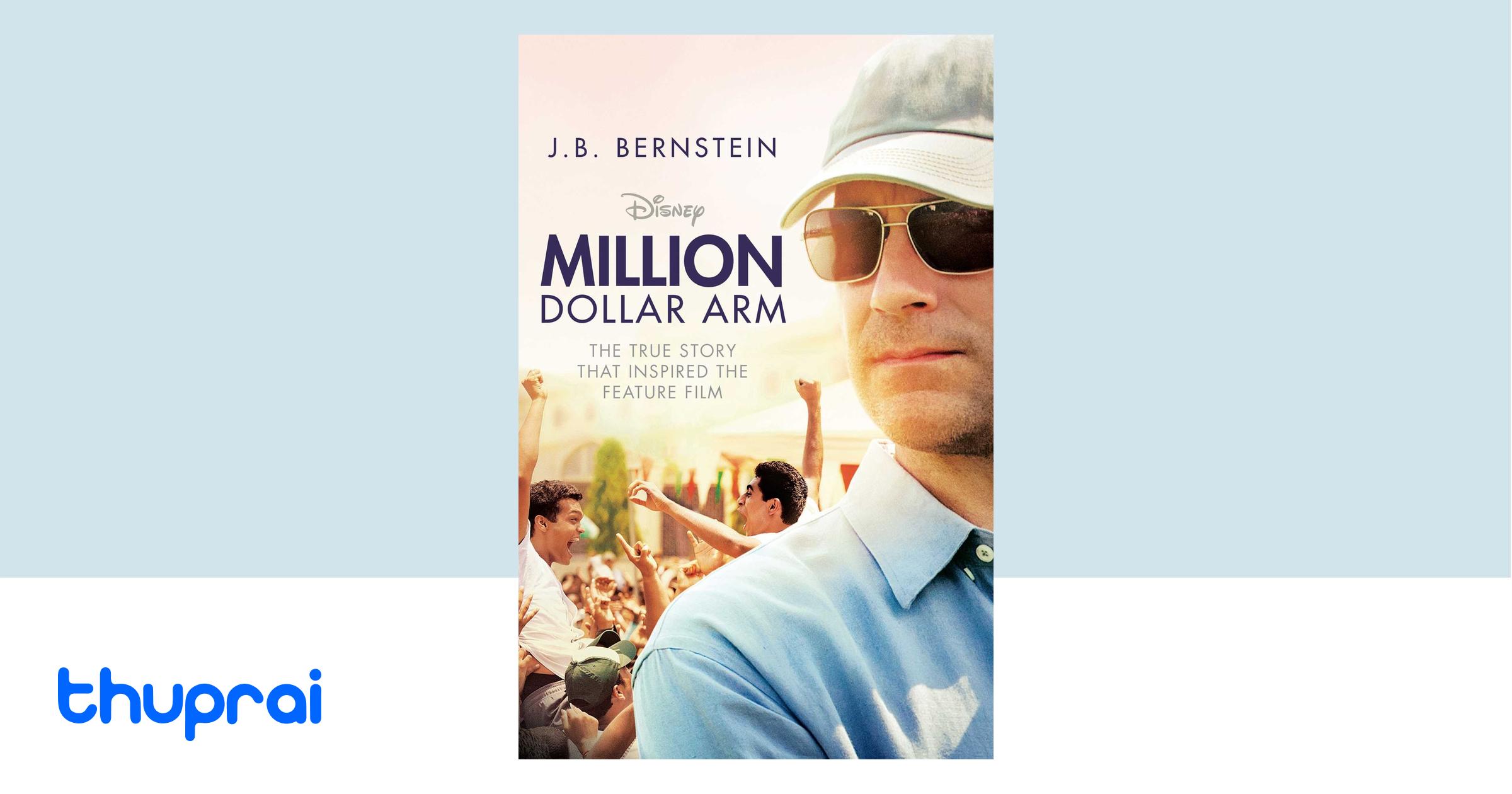 Buy Million Dollar Arm: Sometimes to Win, You Have to Change the Game ...