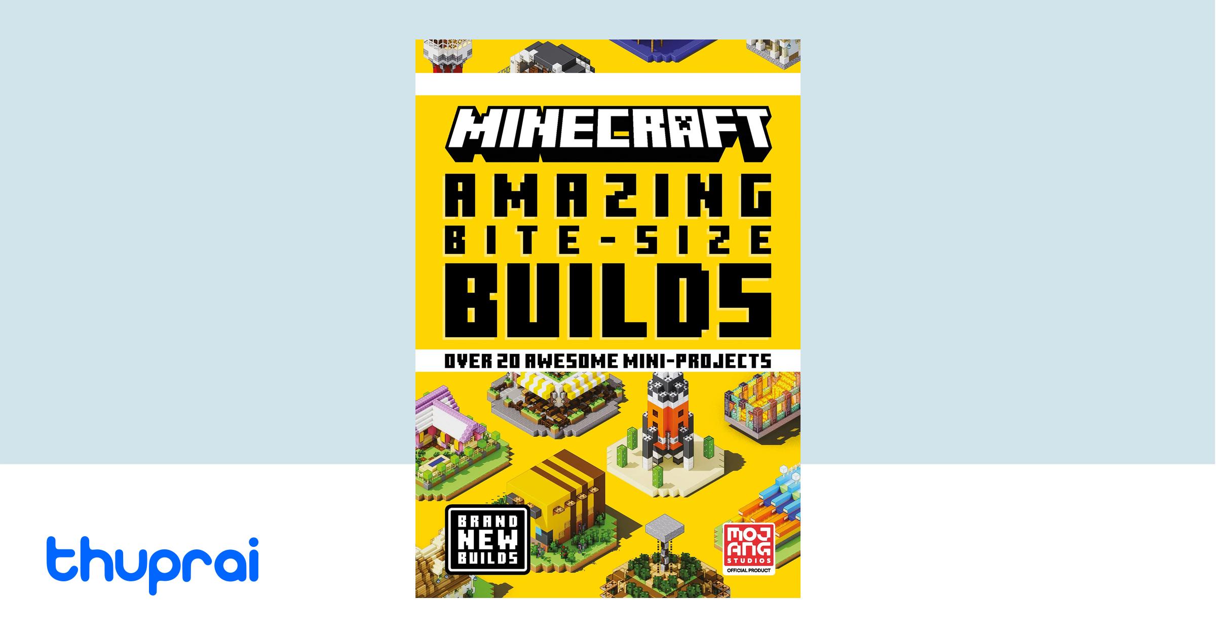 Buy Minecraft Amazing Bite Size Builds: An illustrated guide with over ...