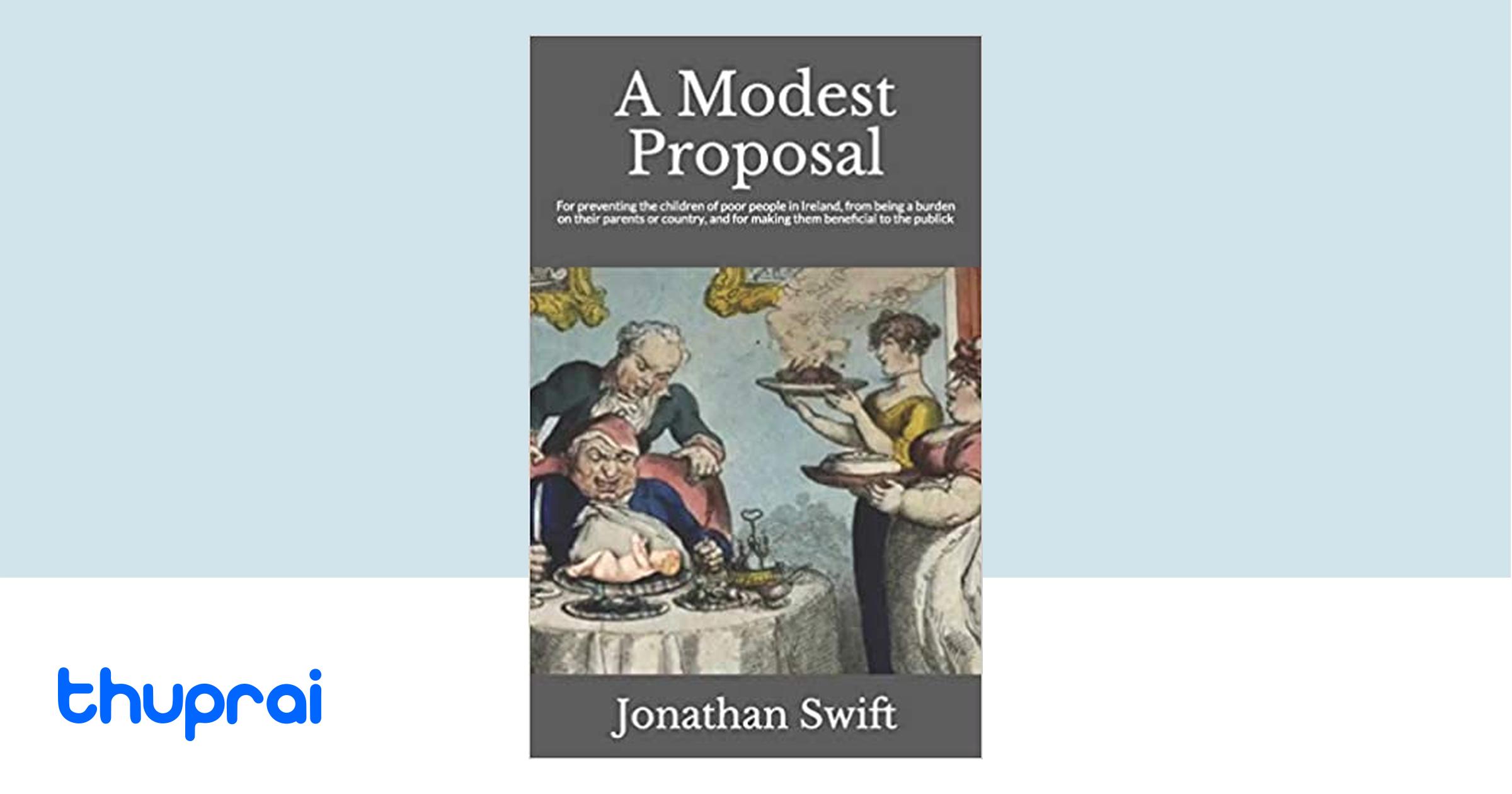 A Modest Proposal - Jonathan Swift | Thuprai