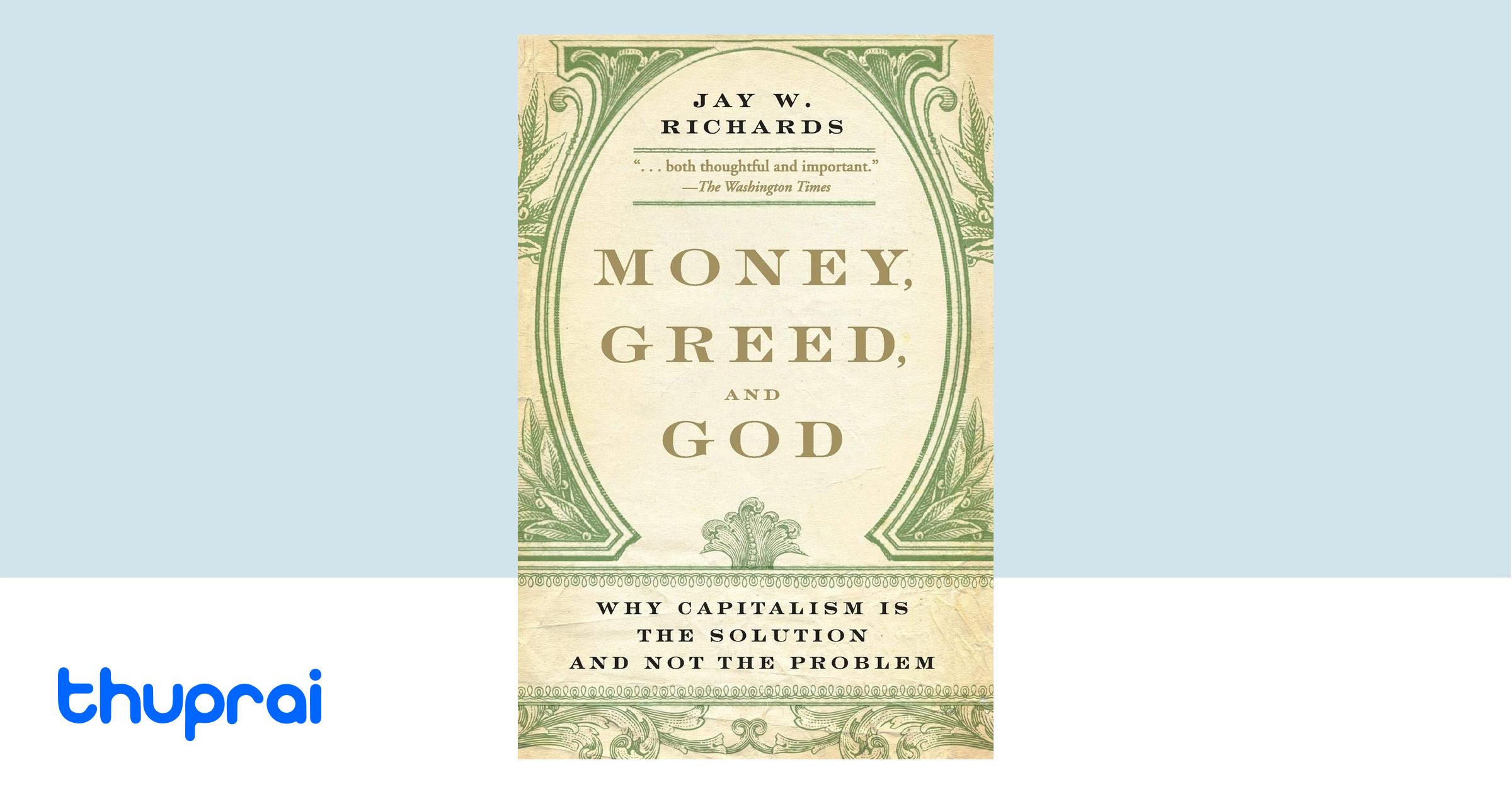 Buy Money, Greed, and God in Nepal | Thuprai
