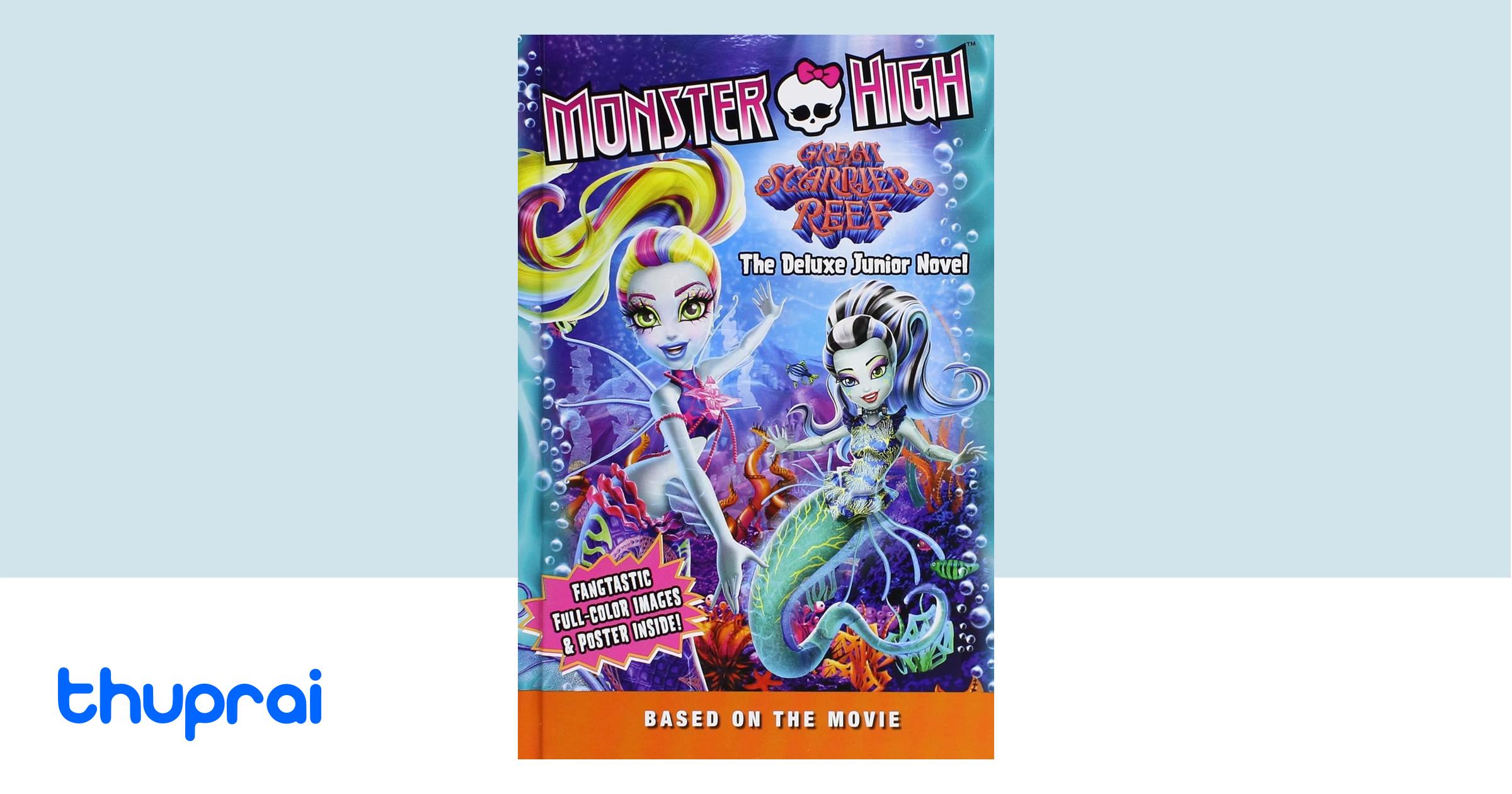 Buy Monster High: Great Scarrier Reef: The Deluxe Junior Novel in Nepal ...