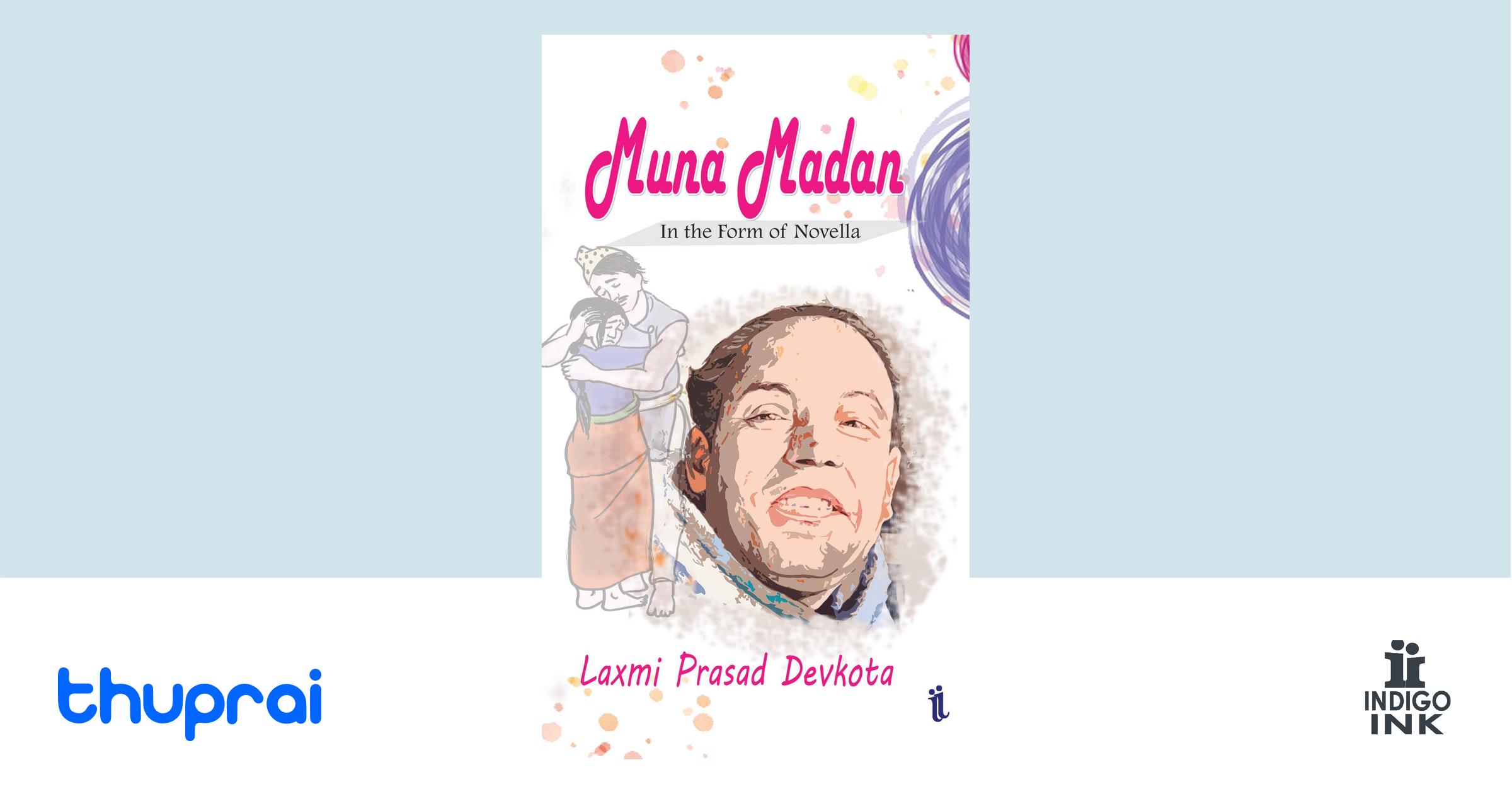 Muna Madan - Laxmi Prasad Devkota | Thuprai