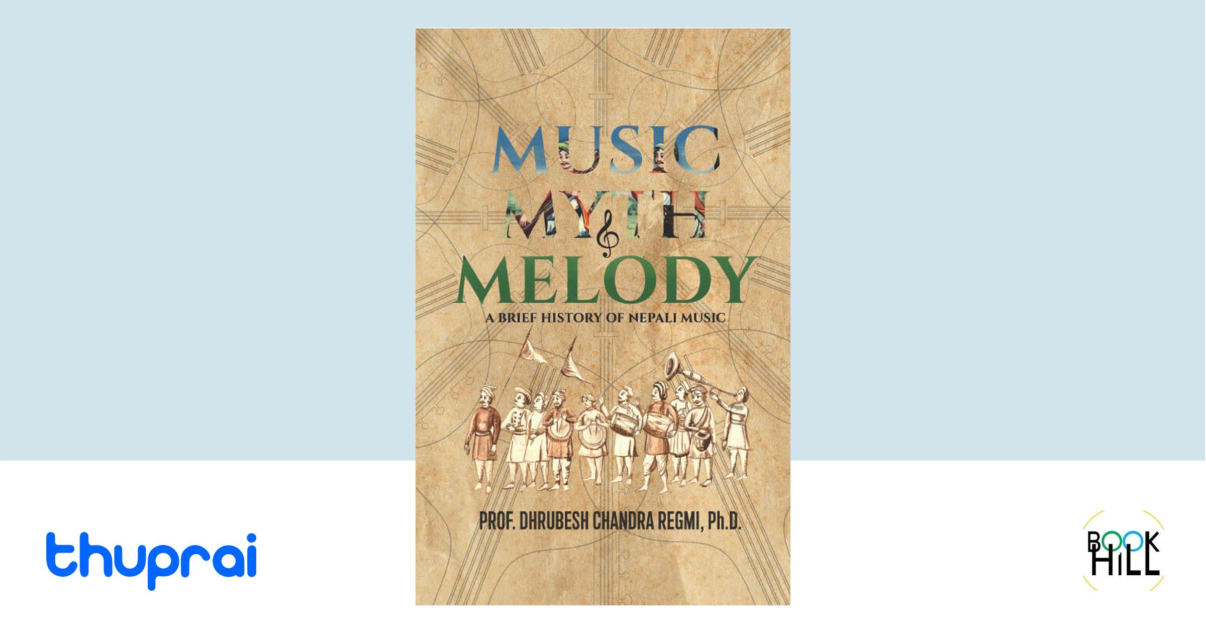 Music Myth & Melody - Prof. Dhrubesh Chandra Regmi | Thuprai