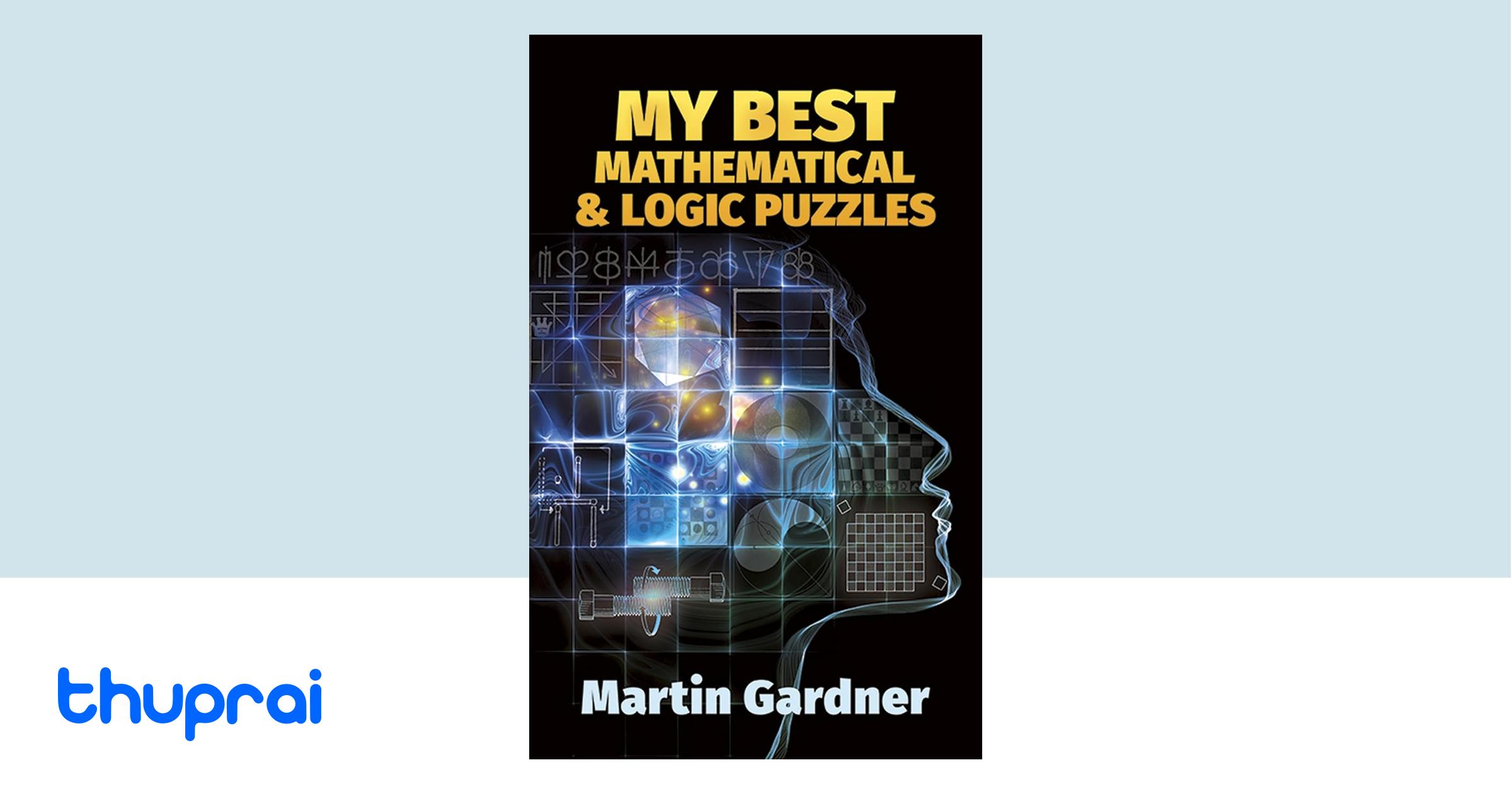 Buy My Best Mathematical and Logic Puzzles in Nepal | Thuprai Buy My Best Mathematical and Logic Puzzles in Nepal | Thuprai