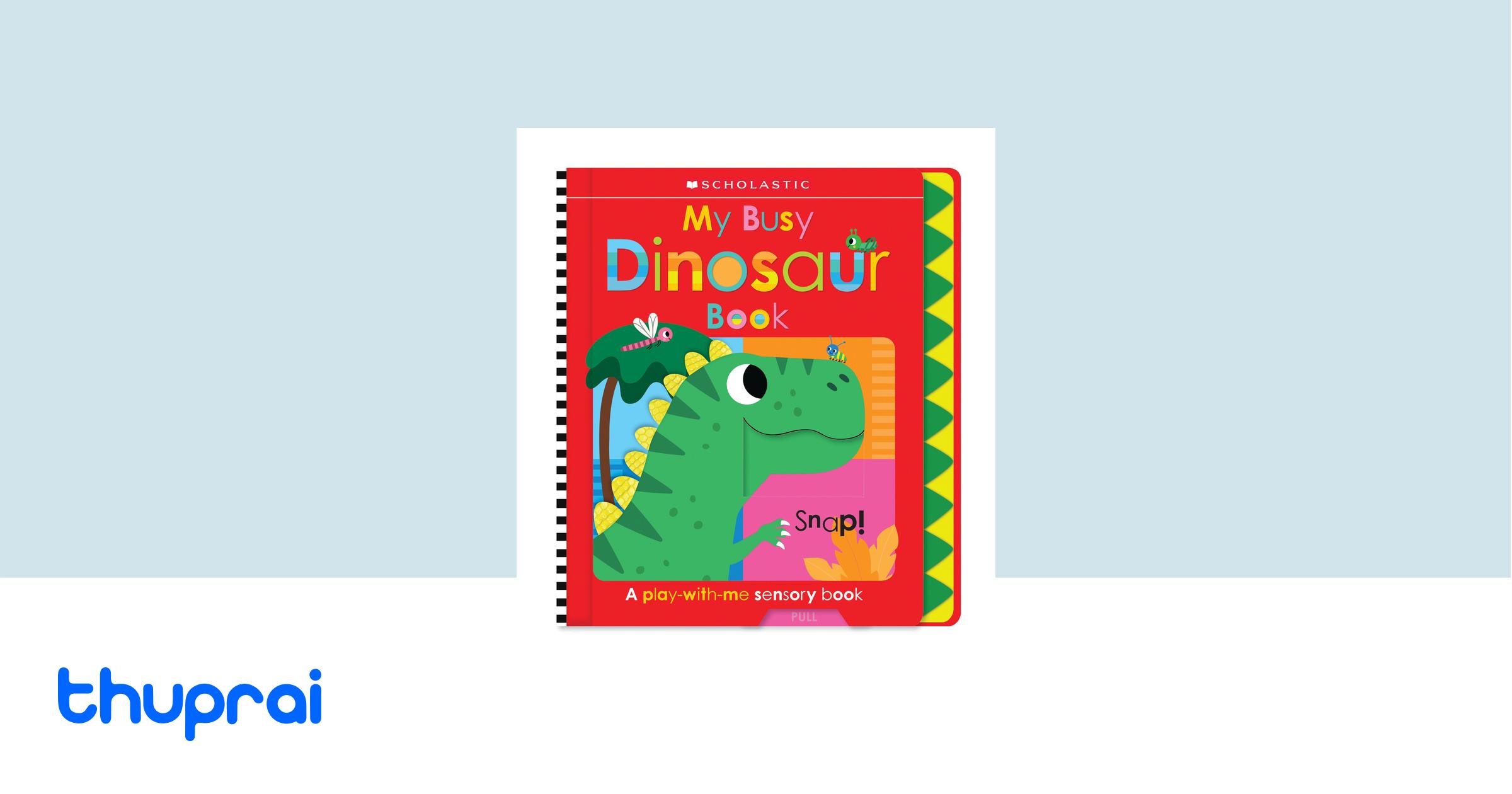 Buy My Busy Dinosaur Book: Scholastic Early Learners (Busy Book) in ...