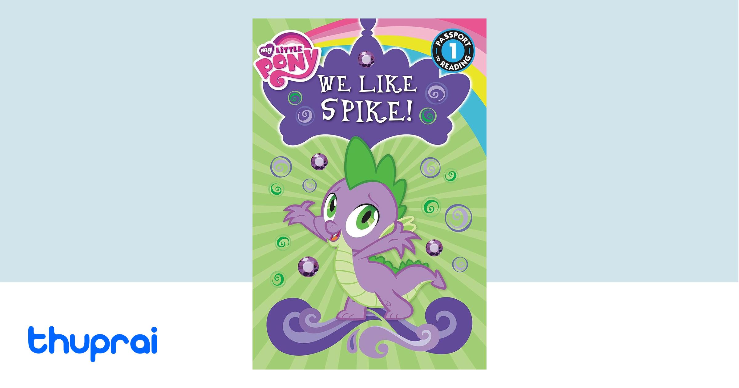 Buy My Little Pony: We Like Spike! in Nepal | Thuprai