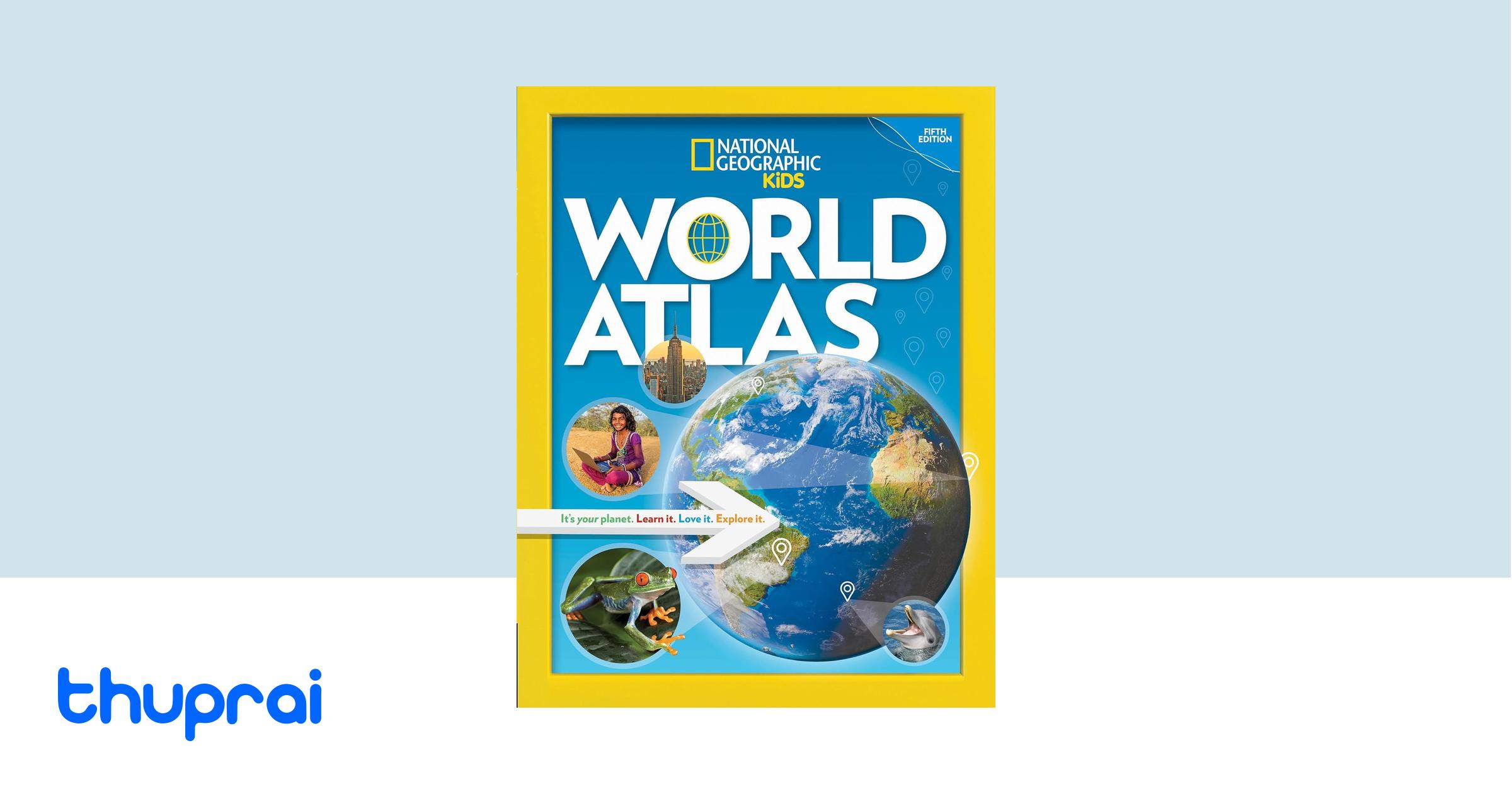 Buy National Geographic Kids World Atlas, 5th Edition in Nepal | Thuprai