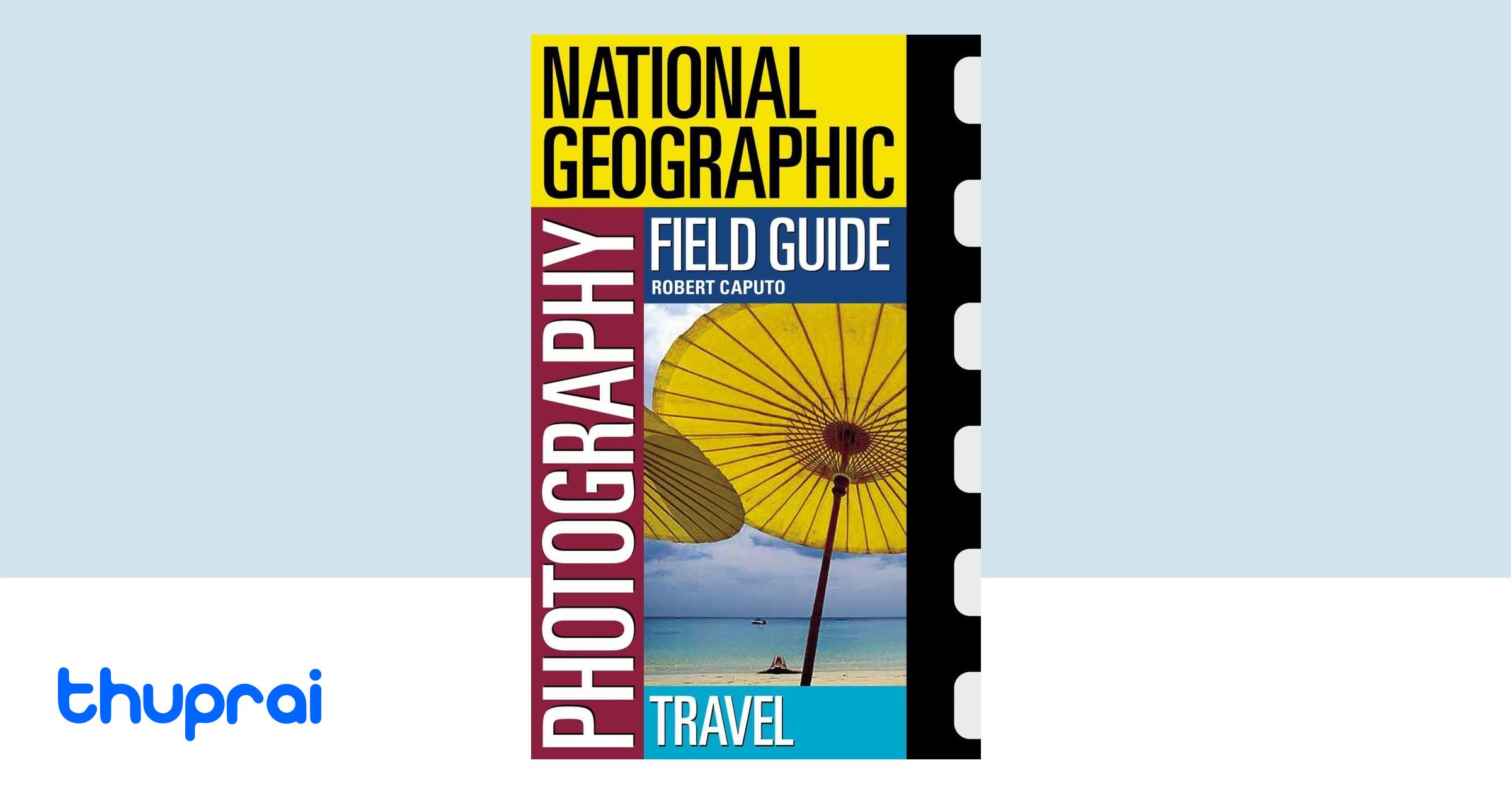 Buy National Geographic Photography Field Guide: Travel in Nepal | Thuprai