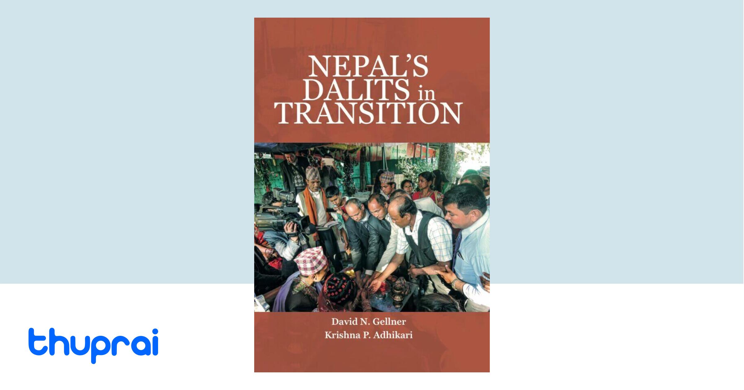 Nepal’s Dalits in Transition - David N. Geller, Krishna P. Adhikari | Thuprai