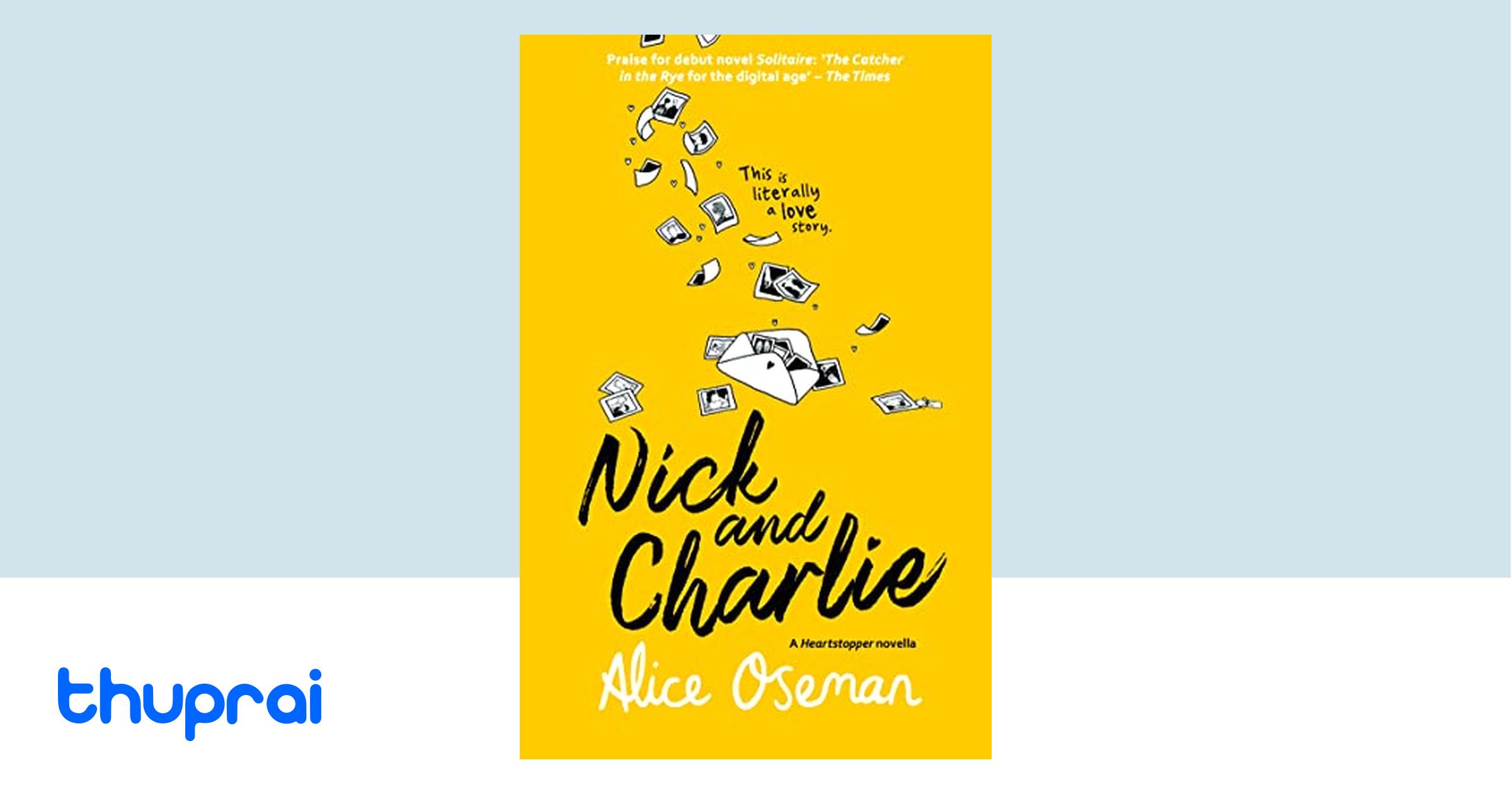 Buy Nick and Charlie: A Solitaire Novella (A Heartstopper novella) in ... Buy Nick and Charlie: A Solitaire Novella (A Heartstopper novella) in ...