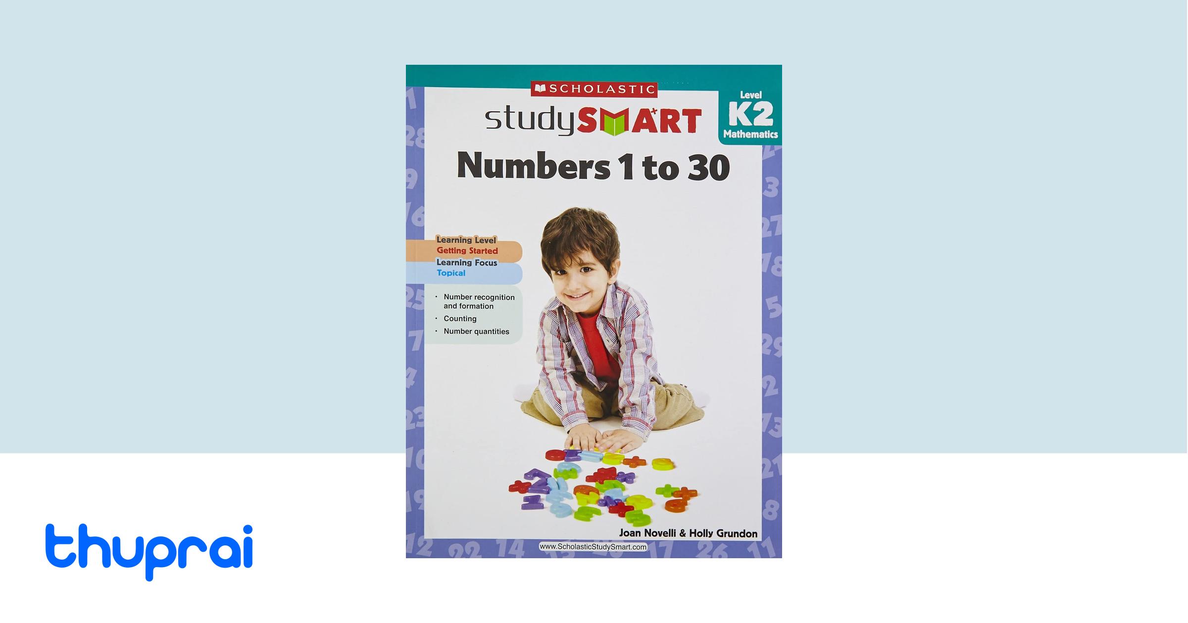 Buy Numbers 1 To 30 K2 (Scholastic Studysmart) in Nepal | Thuprai
