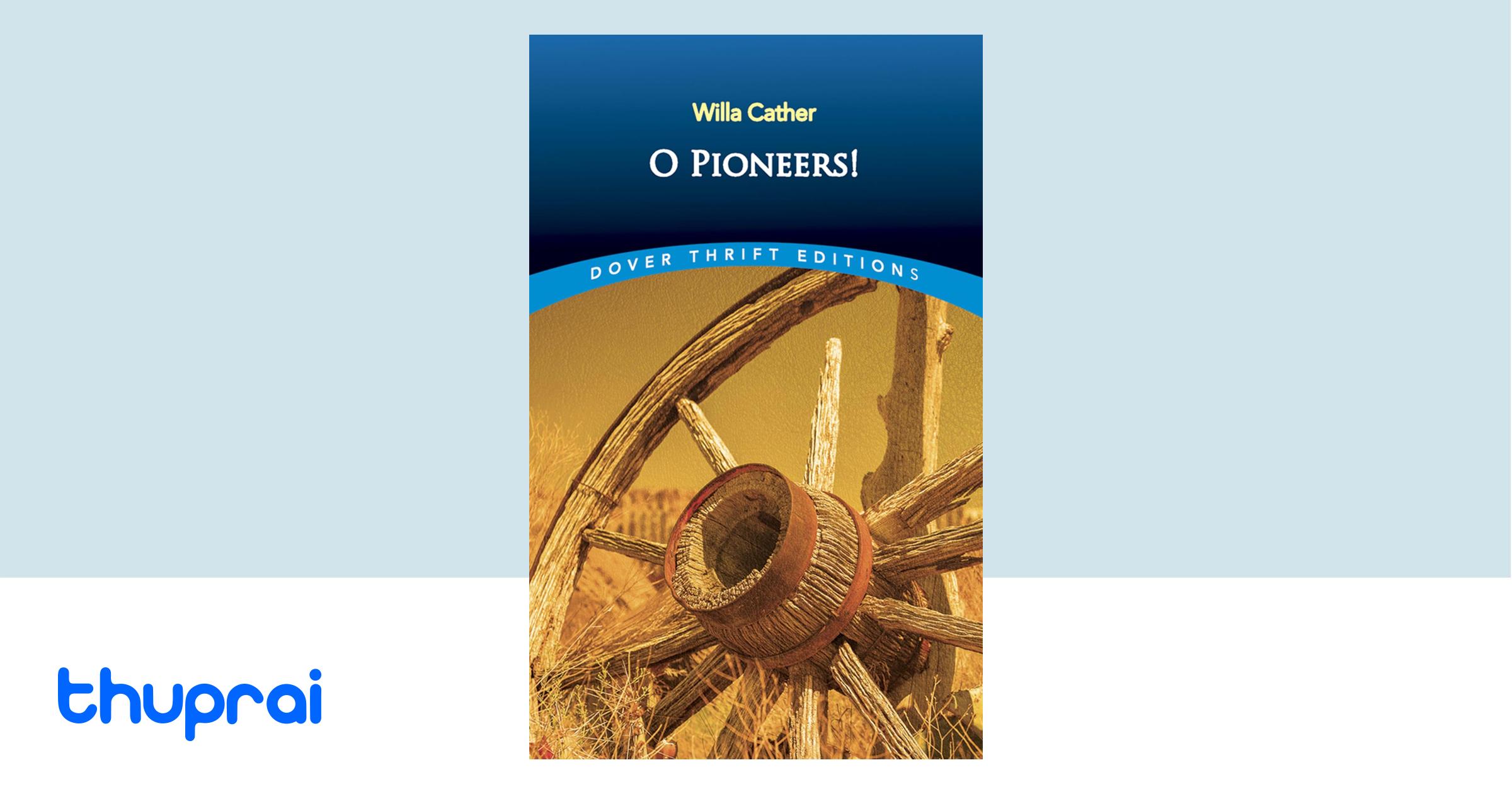 Buy O Pioneers! (Dover Thrift Editions: Classic Novels) in Nepal | Thuprai