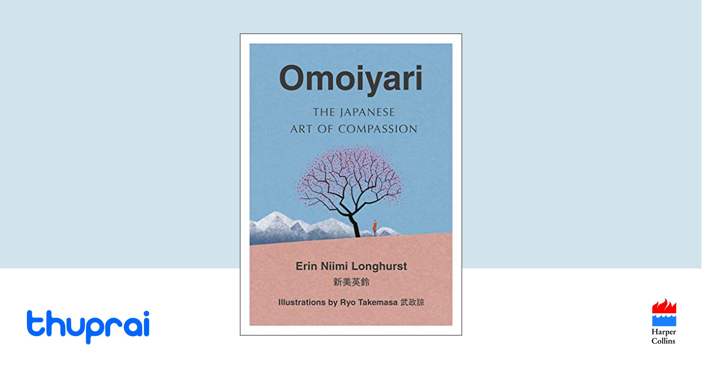 Buy Omoiyari: The Japanese Art of Compassion in Nepal | Thuprai