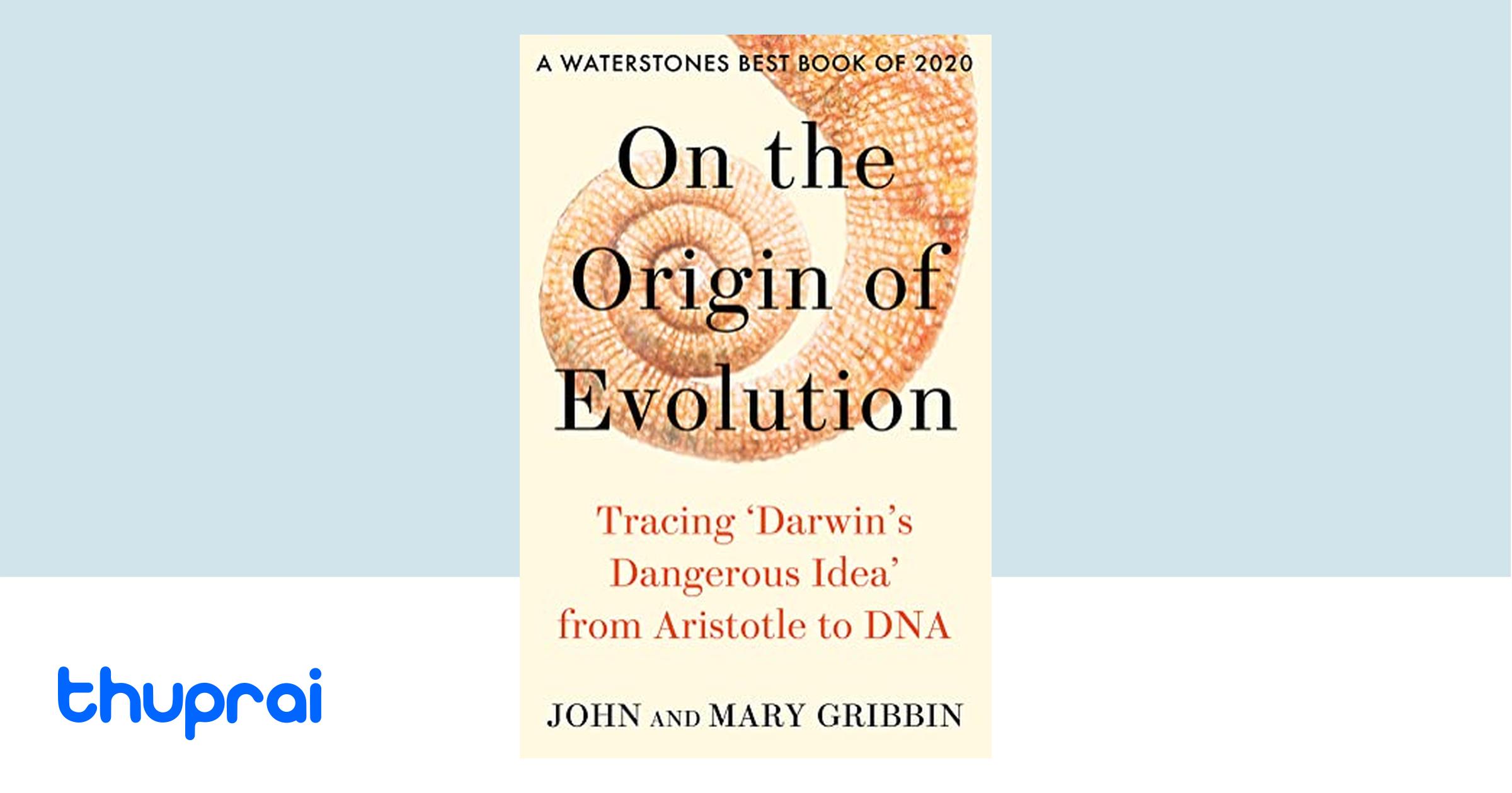 Buy On the Origin of Evolution: Tracing ‘Darwin’s Dangerous Idea’ from ...