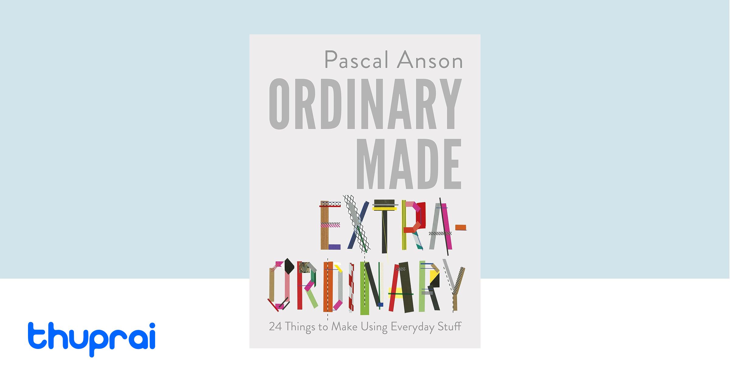 Buy Ordinary Made Extraordinary in Nepal | Thuprai