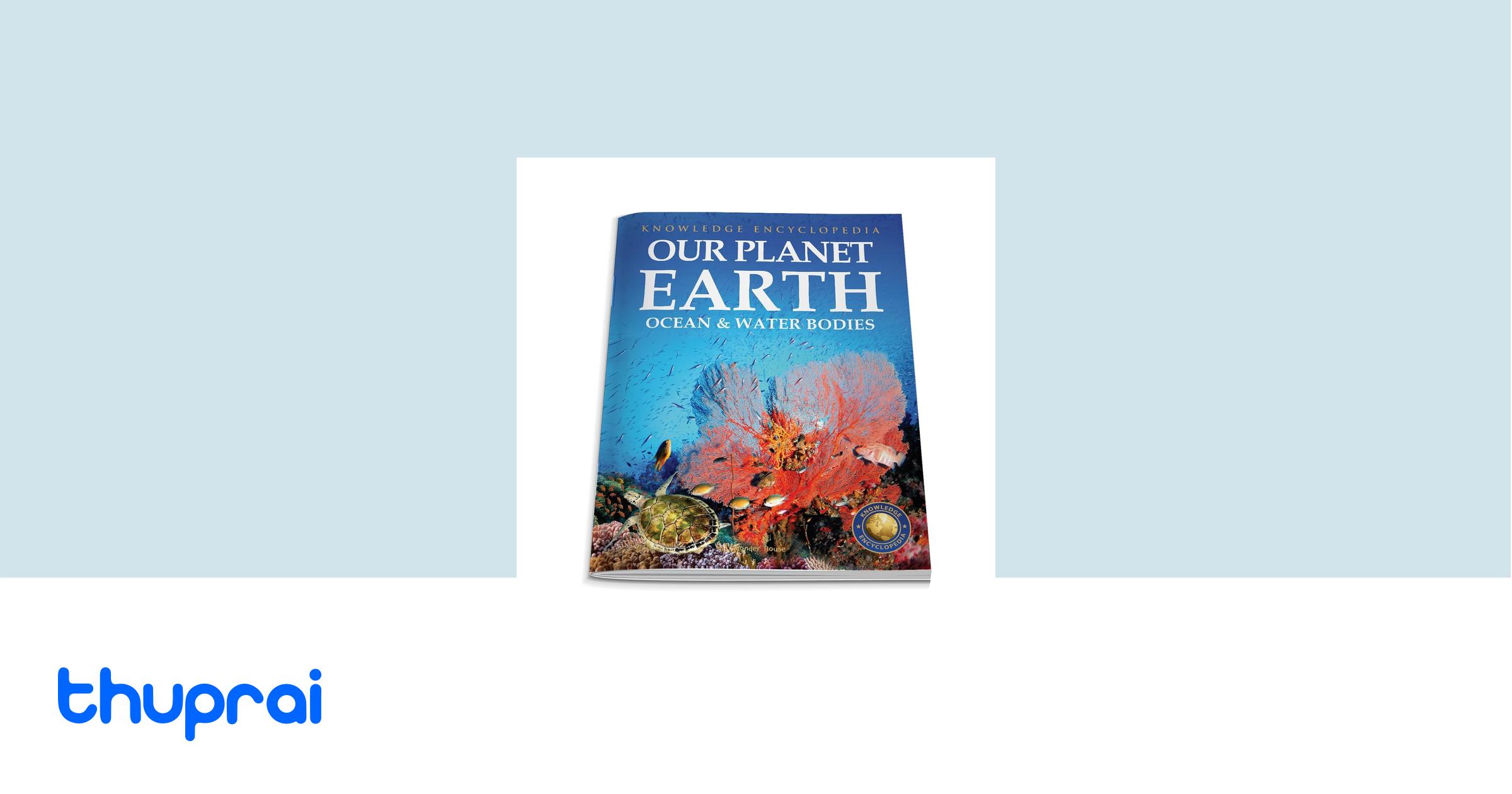Buy Our Planet Earth: Oceans & Water Bodies in Nepal | Thuprai
