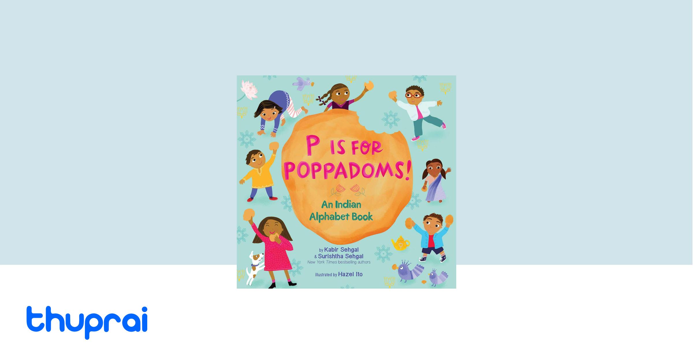 Buy P Is for Poppadoms!: An Indian Alphabet Book in Nepal | Thuprai
