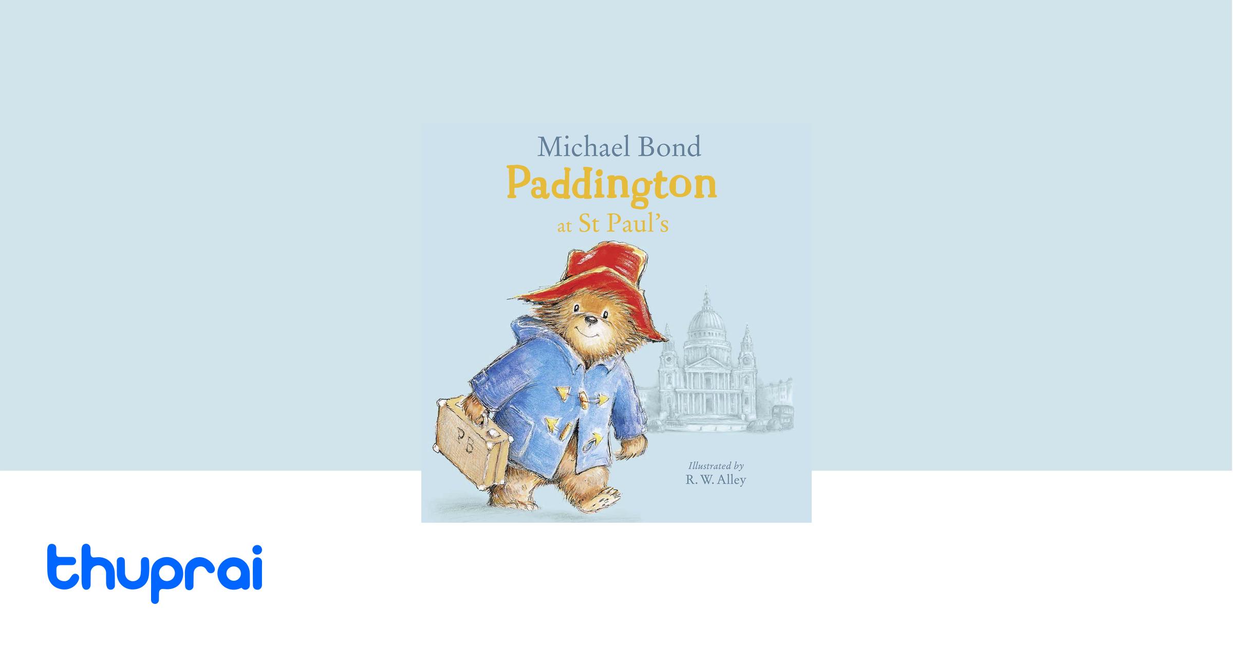 Buy Paddington at St Paul's: Brand New Children's Book, Perfect for ...