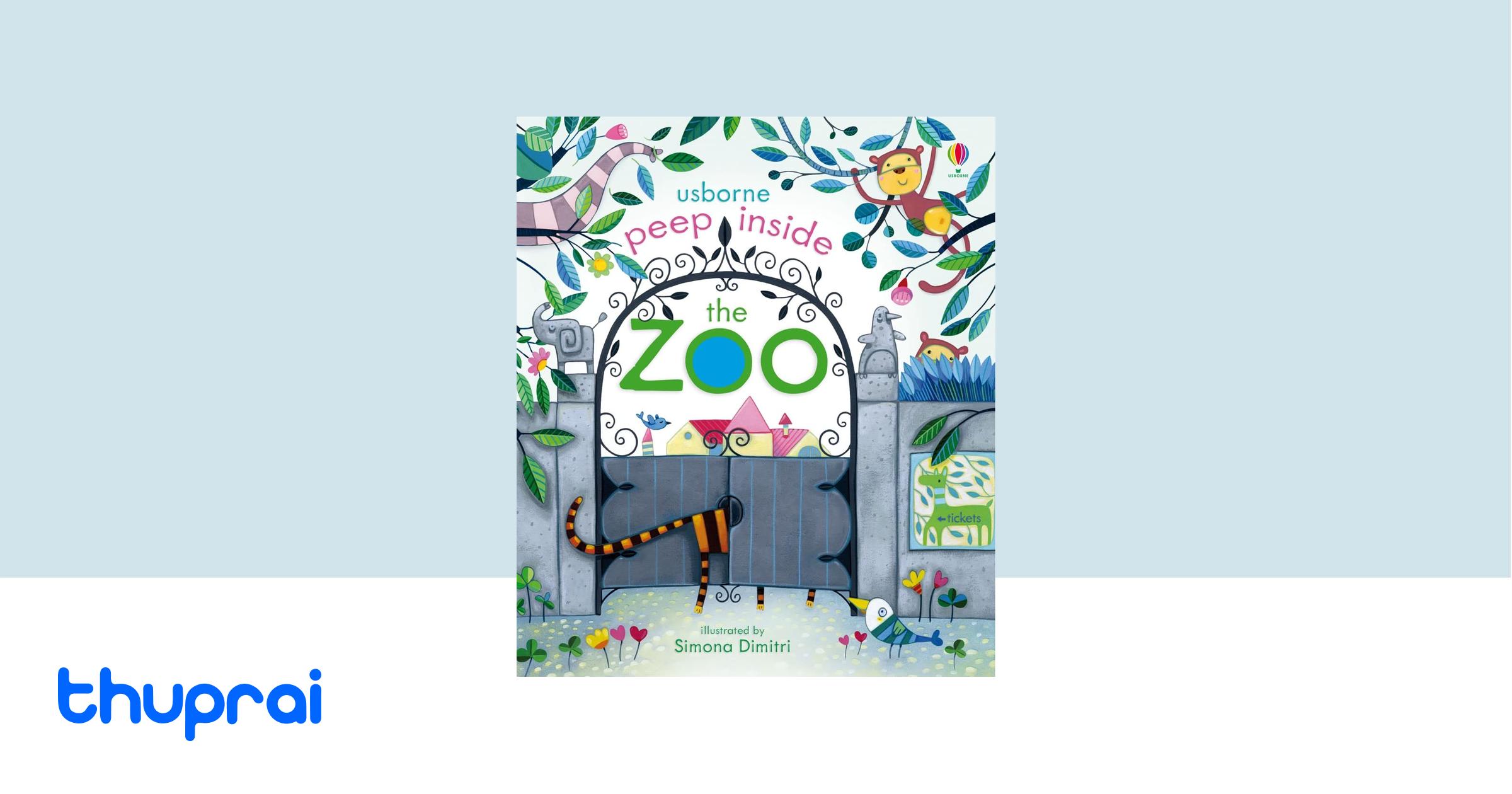 Peep Inside The Zoo - Anna Milbourne | Thuprai