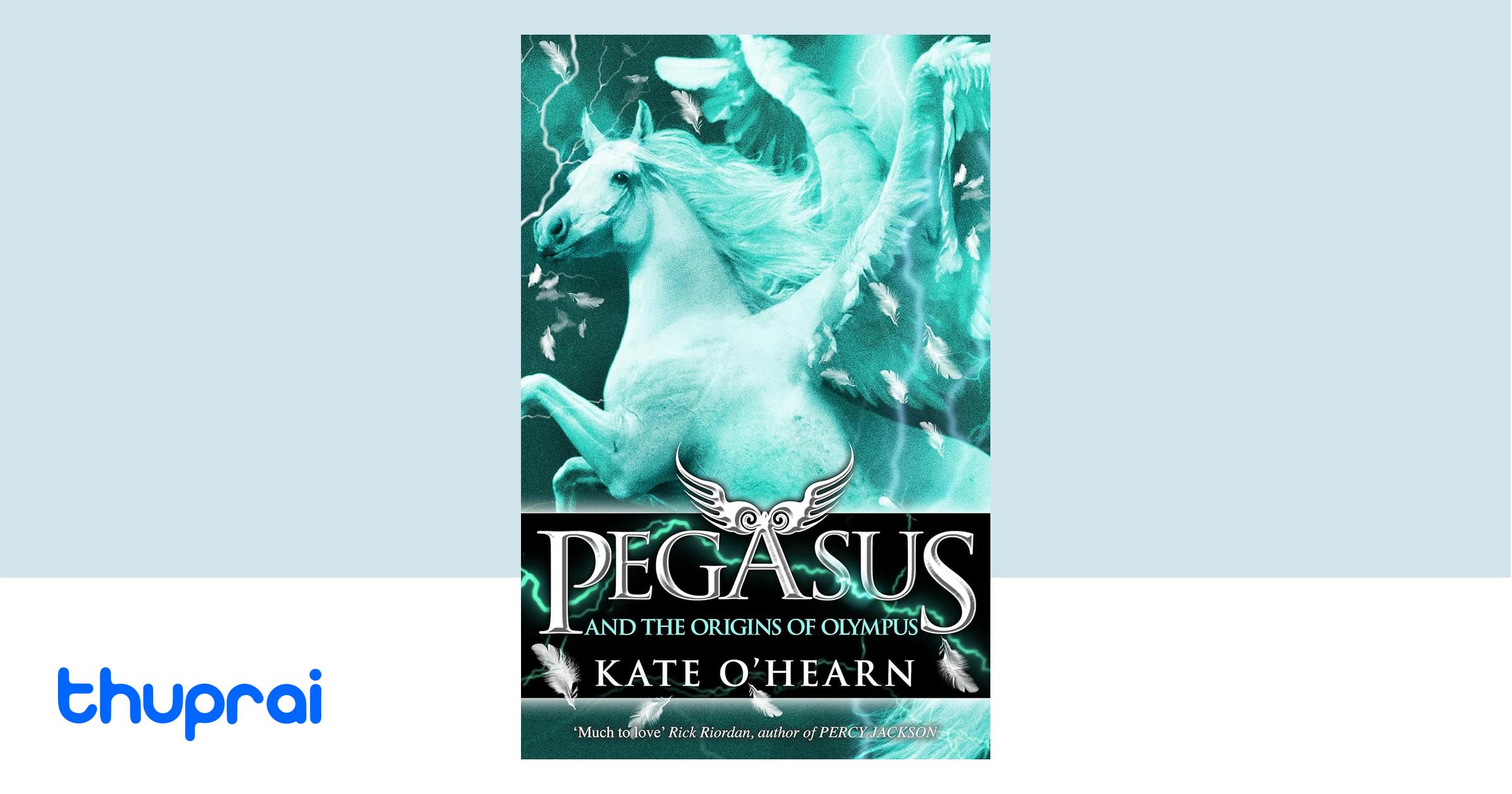 Buy Pegasus and the Origins of Olympus in Nepal | Thuprai