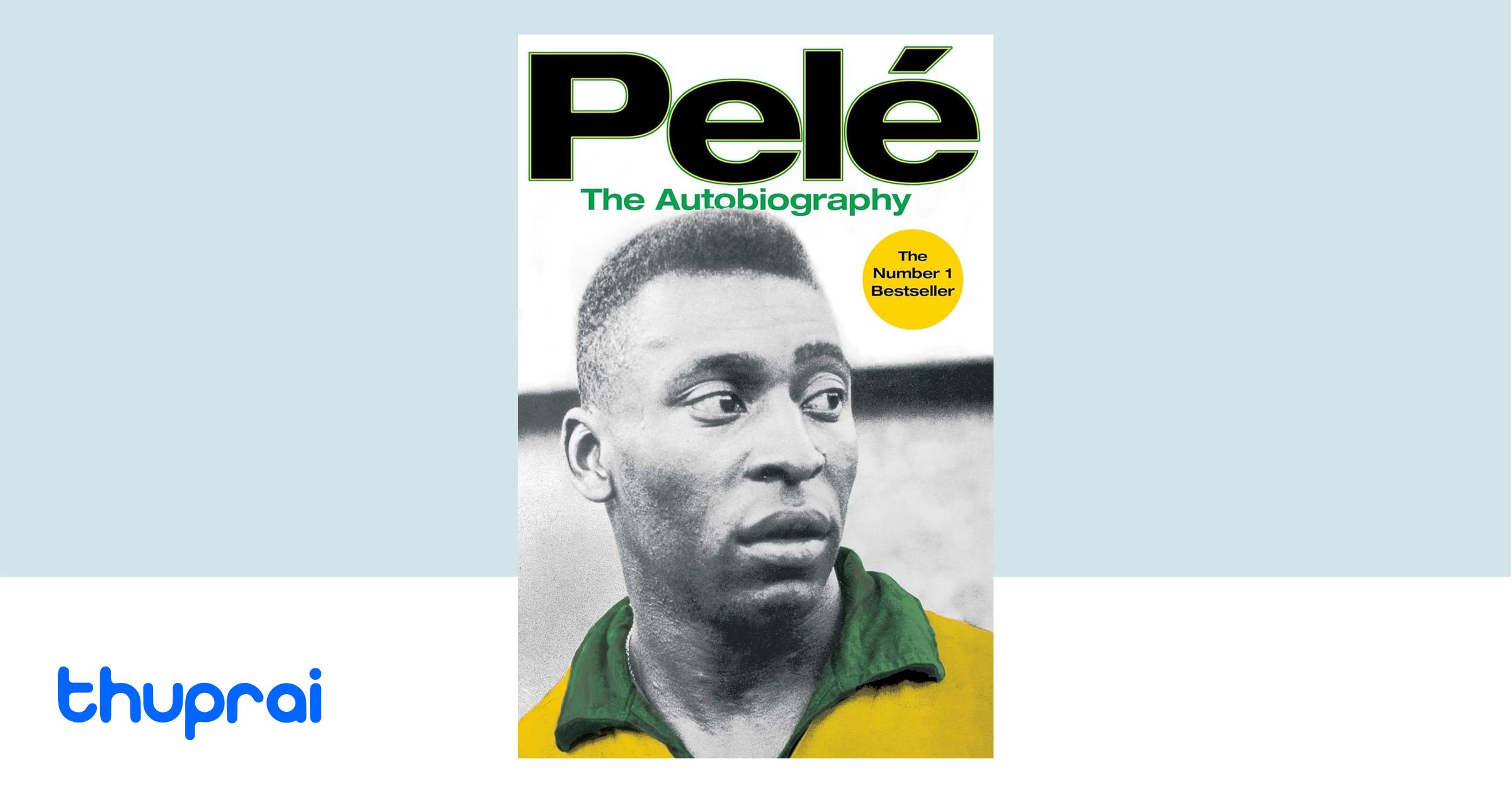 Buy Pele: The Autobiography in Nepal | Thuprai
