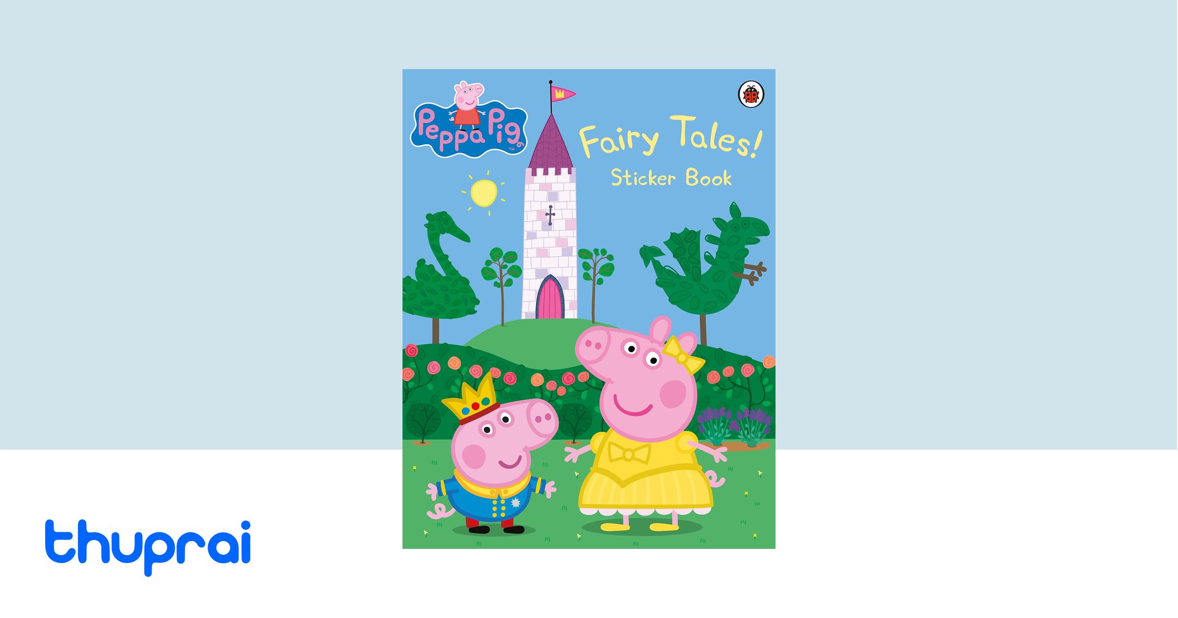 Buy Peppa Pig: Fairy Tales! Sticker Book in Nepal | Thuprai