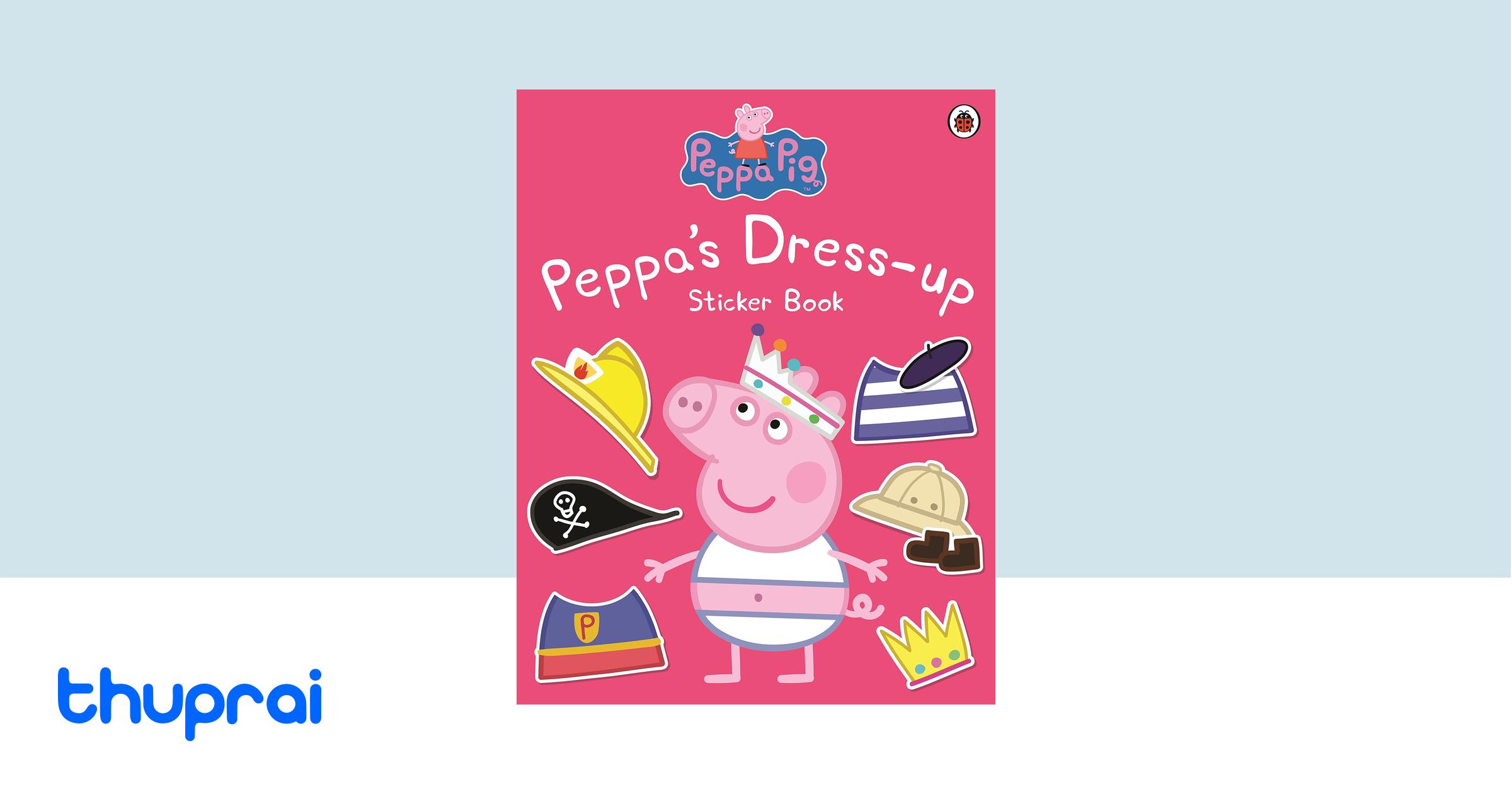 Buy Peppa Pig Peppa Dress Up Sticker Book in Nepal | Thuprai