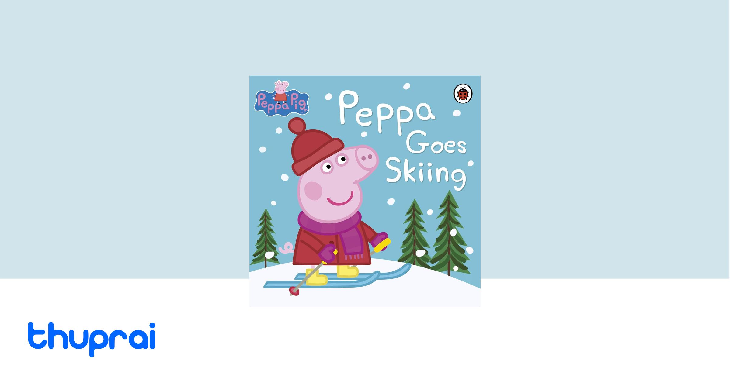 Buy Peppa Pig: Peppa Goes Skiing in Nepal | Thuprai