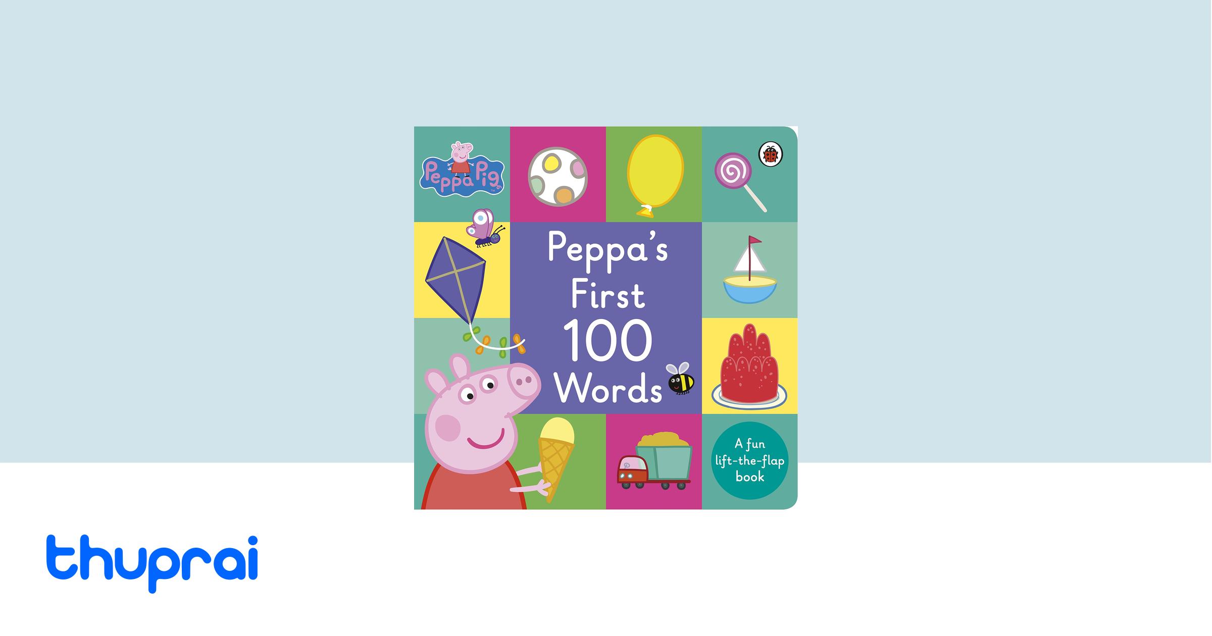 Peppa Pig Peppas First 100 Words - Na | Thuprai