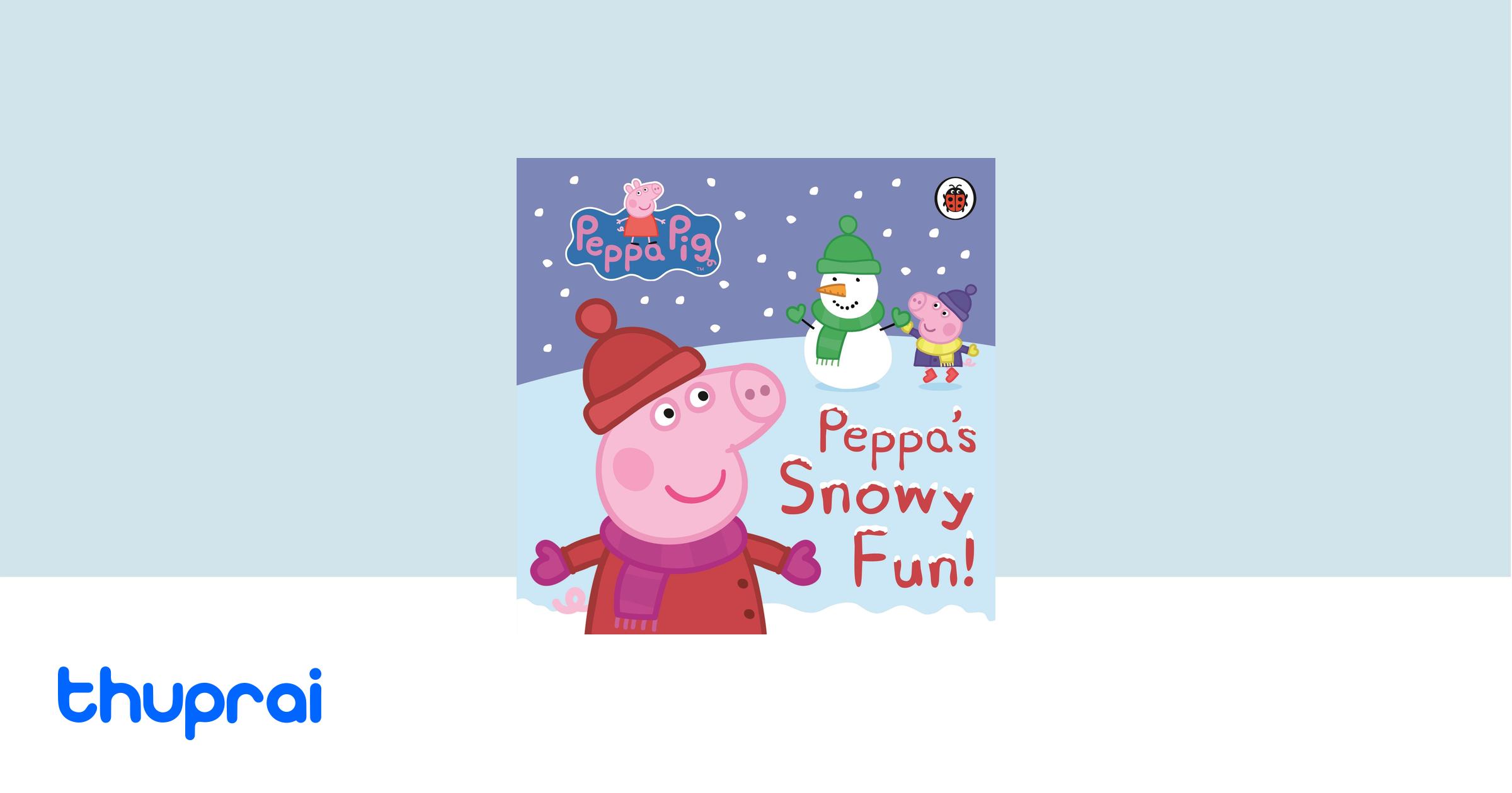 Peppa Pig: Peppa's Snowy Fun [Board book] Ladybird - LADYBIRD. | Thuprai