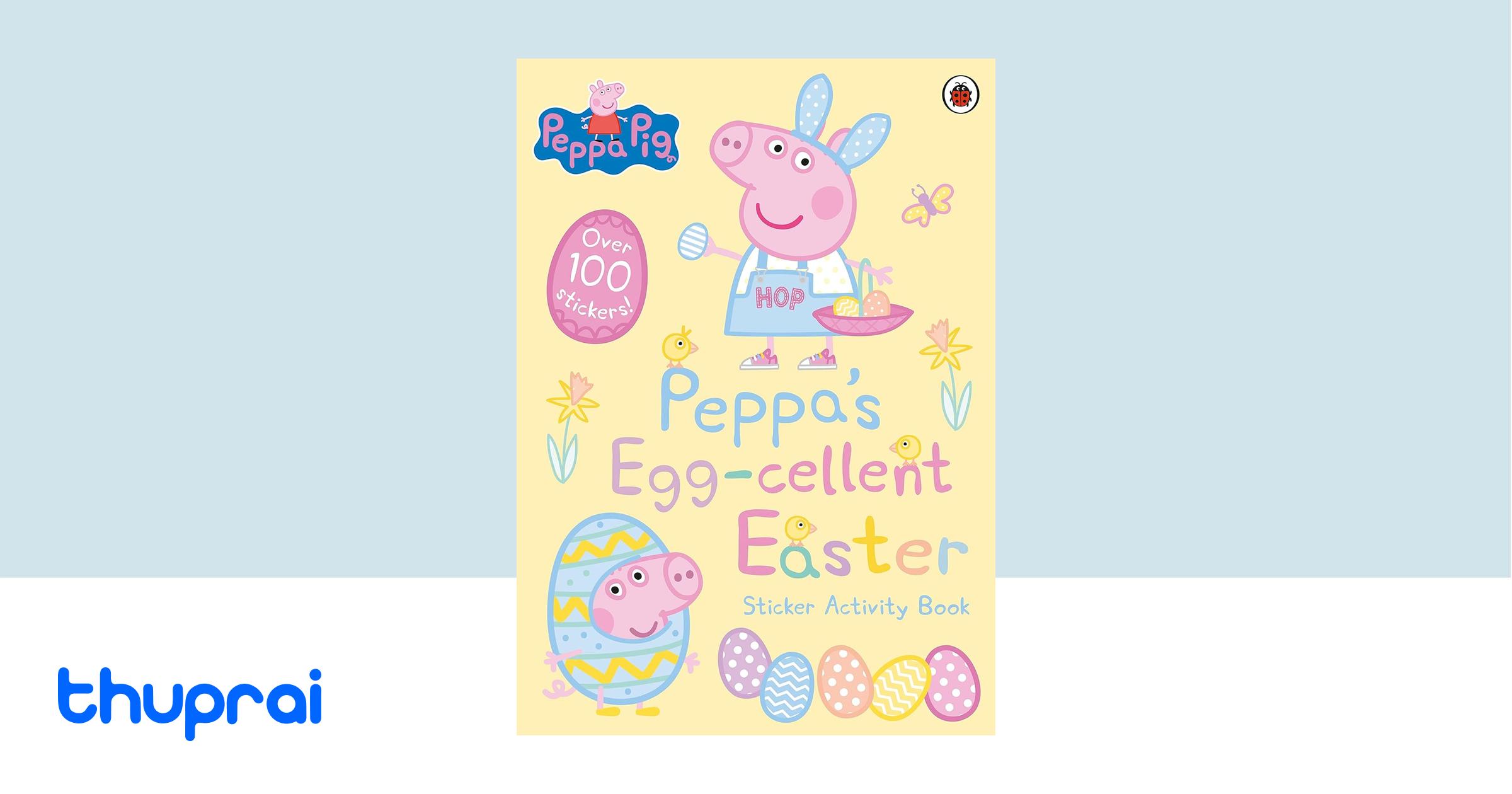 Buy Peppa's Egg-Cellent Easter Sticker Activity Book in Nepal | Thuprai