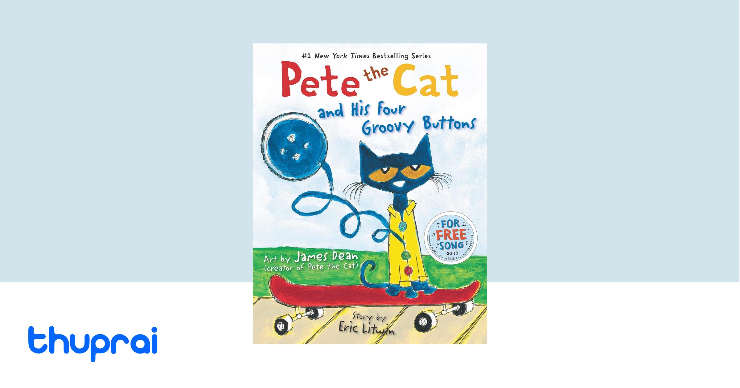 Buy Pete the Cat and His Four Groovy Buttons in Nepal | Thuprai