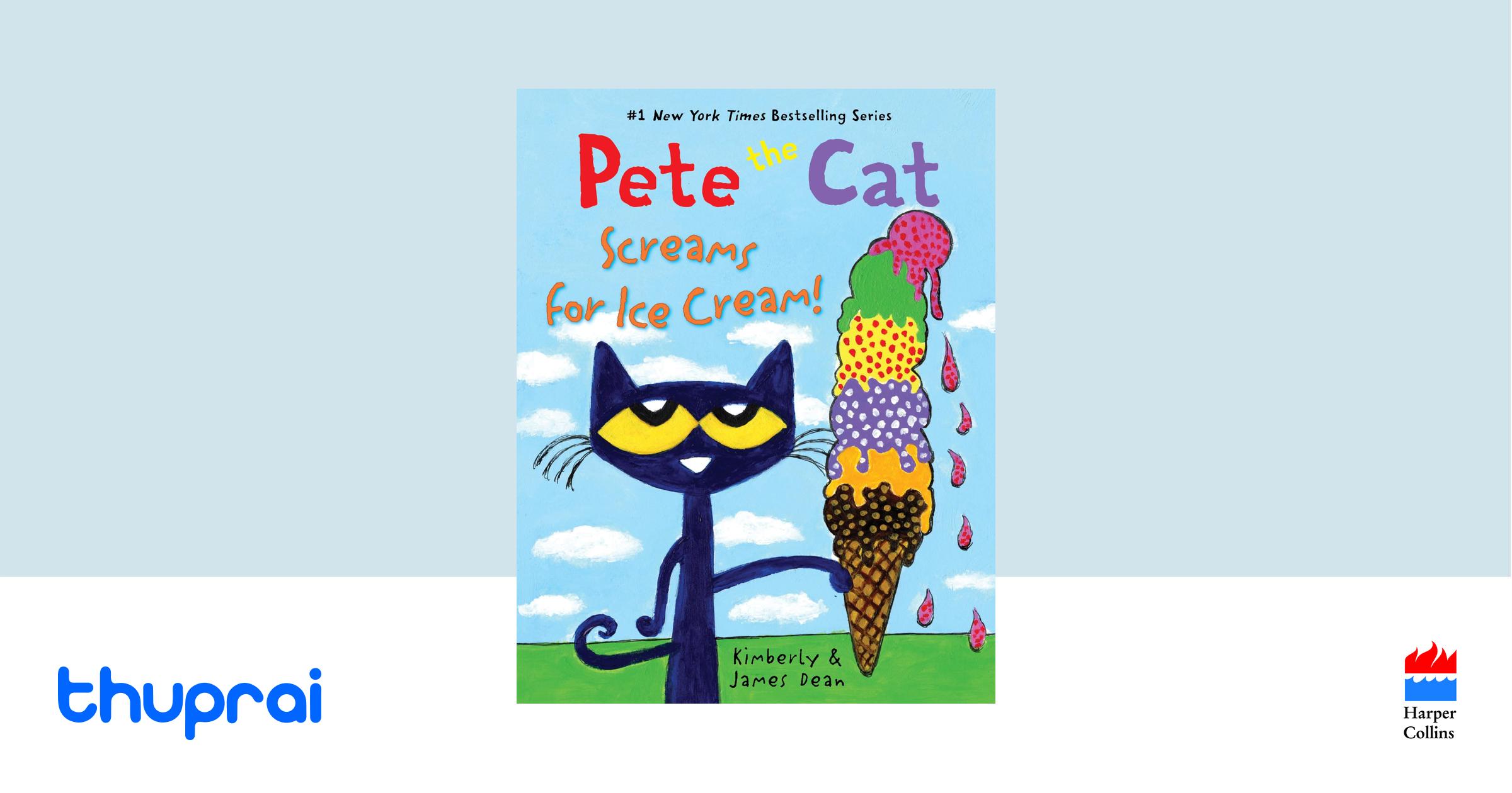 Buy Pete the Cat Screams for Ice Cream! in Nepal | Thuprai