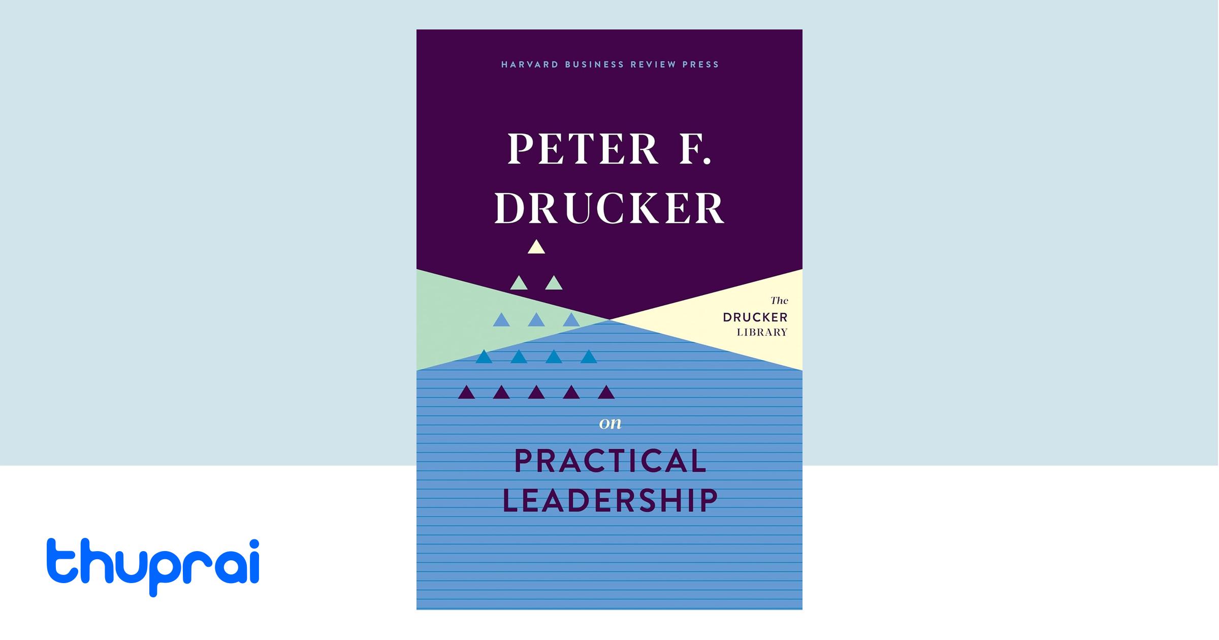 Buy Peter F. Drucker on Practical Leadership in Nepal | Thuprai