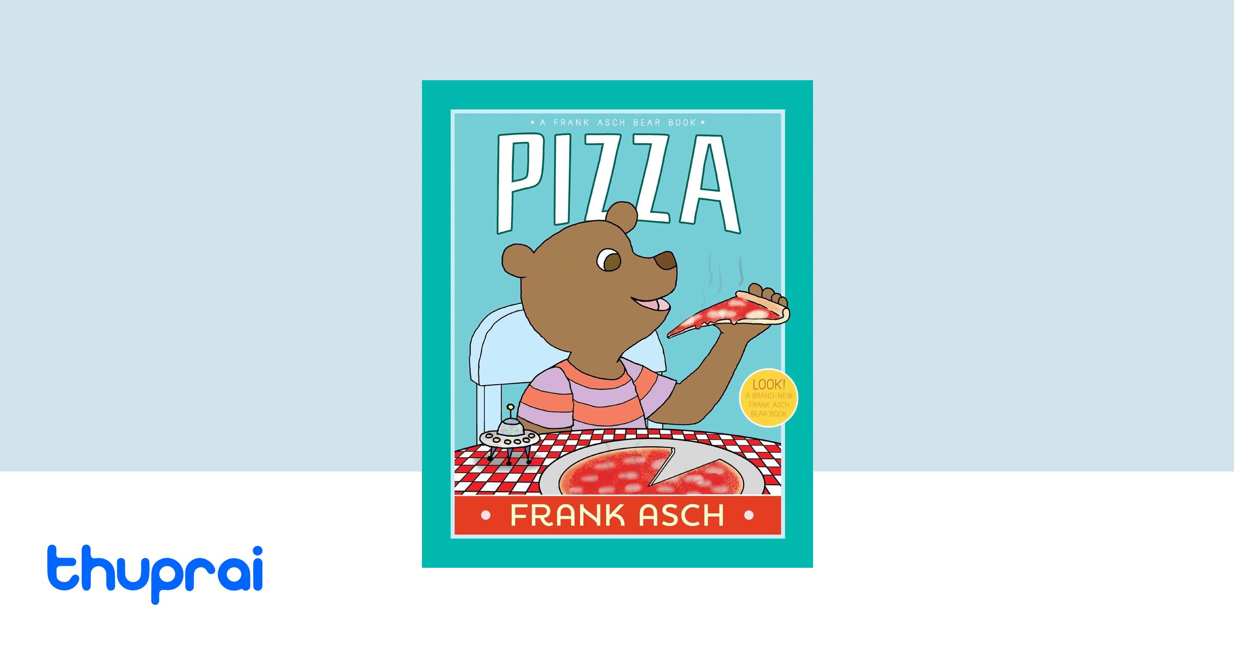 Buy Pizza (A Frank Asch Bear Book) in Nepal | Thuprai