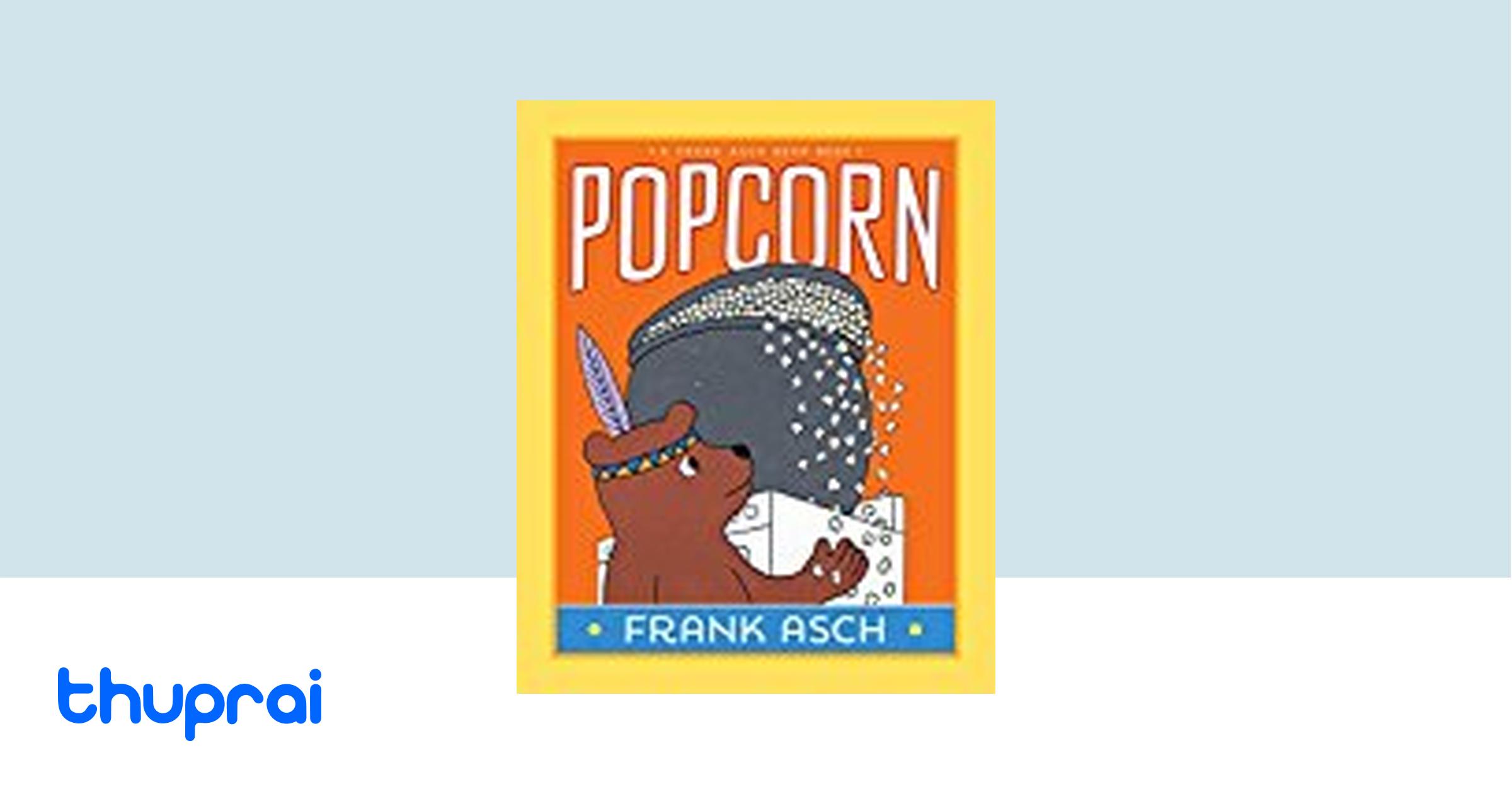 Buy Popcorn (A Frank Asch Bear Book) in Nepal | Thuprai