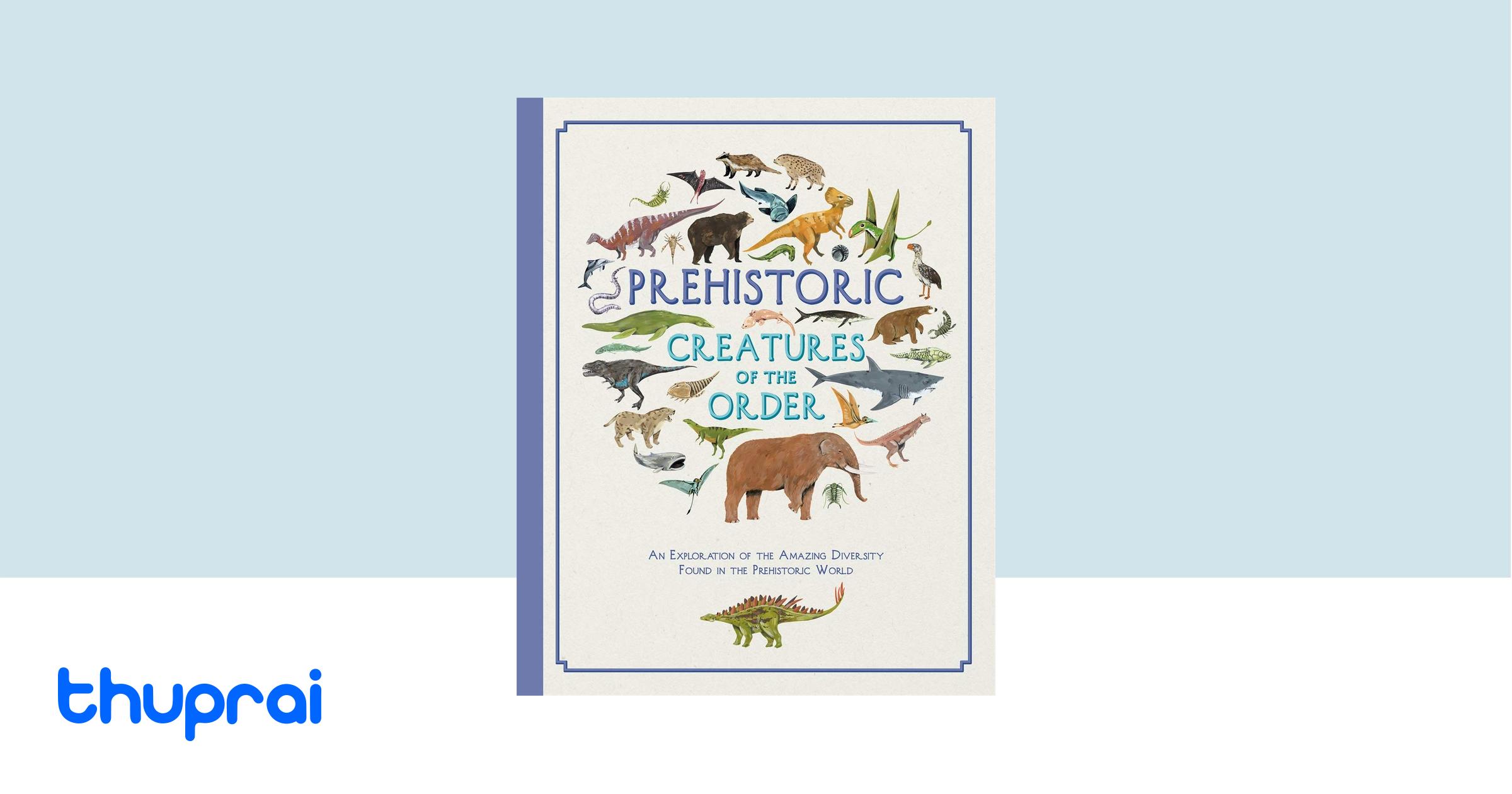 Buy Prehistoric Creatures of the Order in Nepal | Thuprai