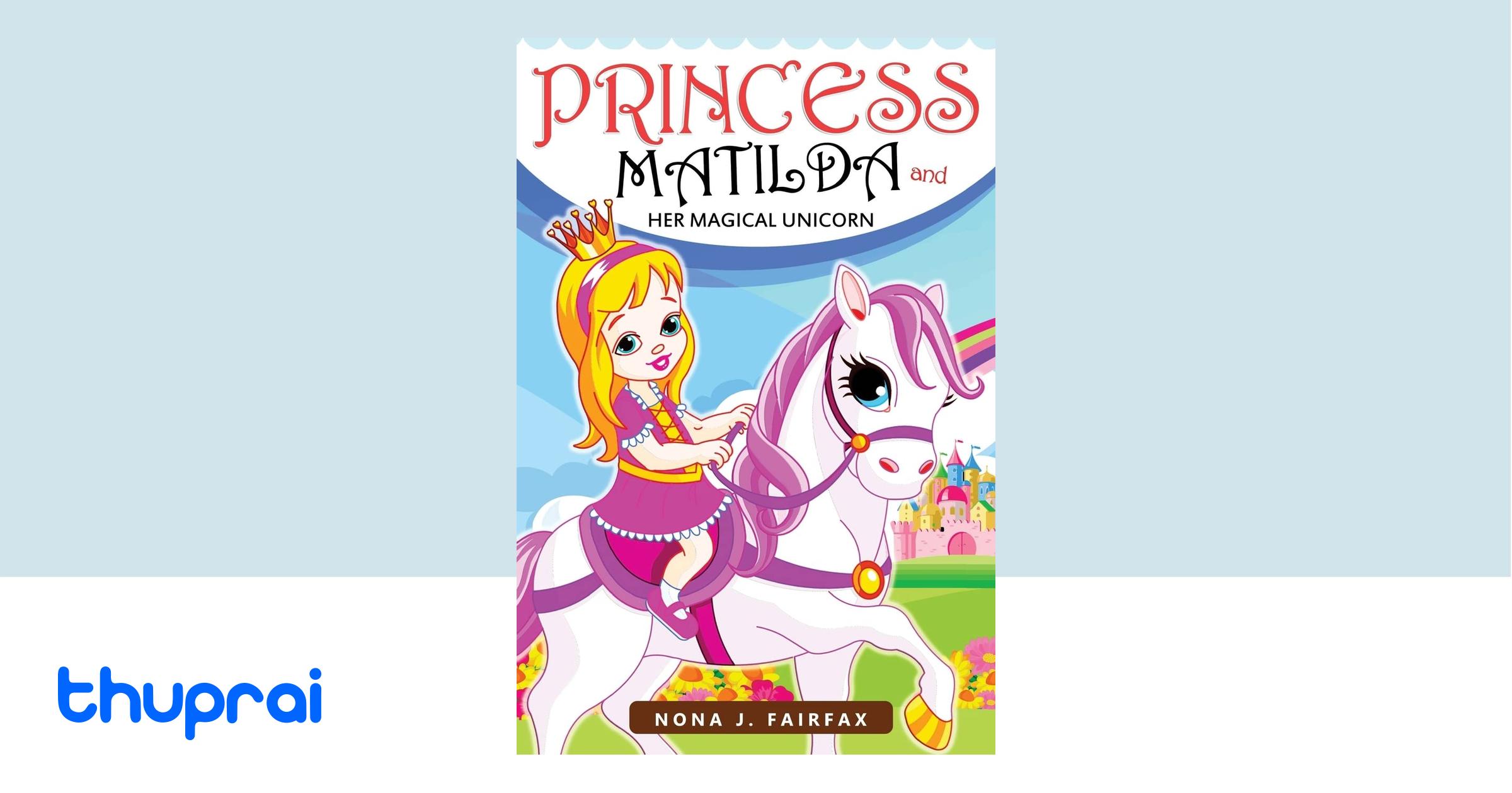 Buy Princess Matilda and Her Magical Unicorn in Nepal | Thuprai