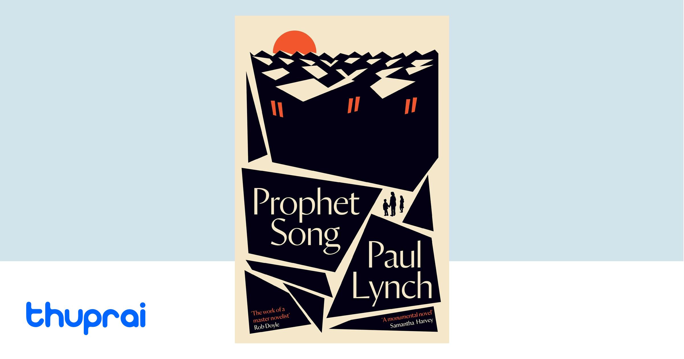 Prophet Song - Paul Lynch | Thuprai