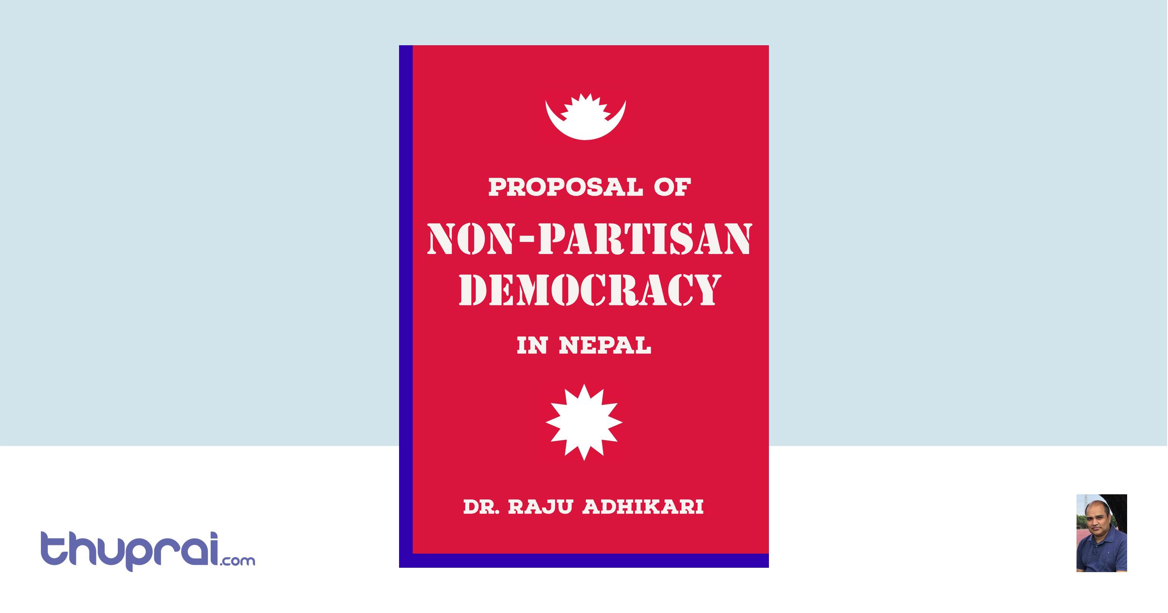 Proposal of Non-partisan Democracy in Nepal | Thuprai