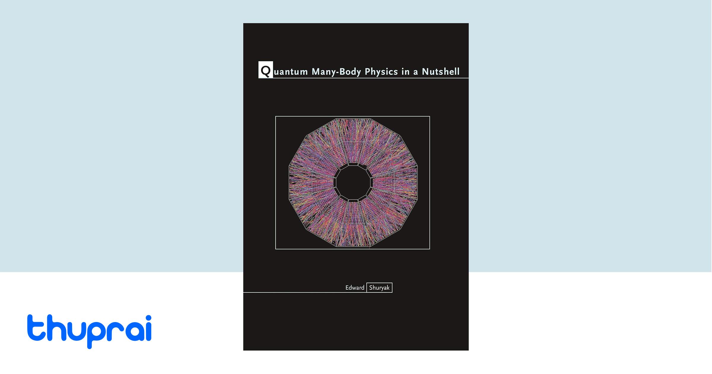 Buy Quantum Many-Body Physics in a Nutshell in Nepal | Thuprai