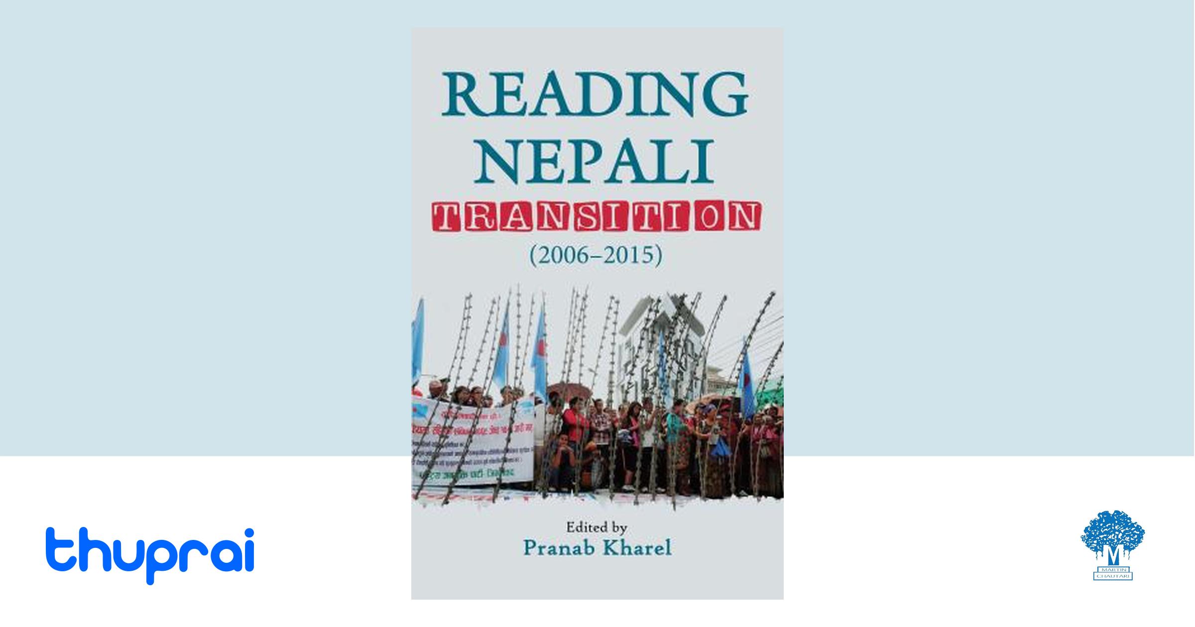 Reading Nepali Transition (2006–2015) - Pranab Kharel | Thuprai