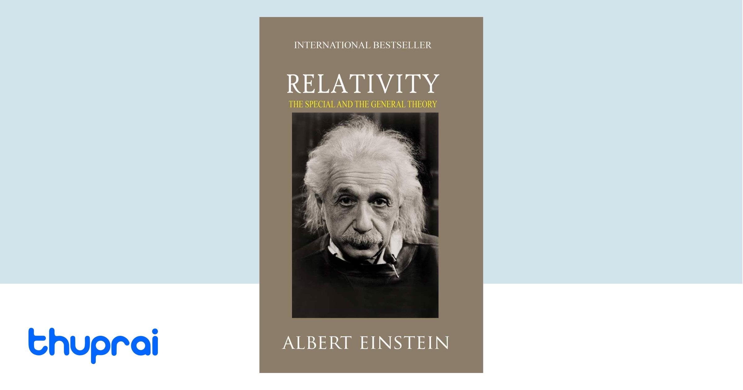 Relativity - Albert Einstein | Thuprai