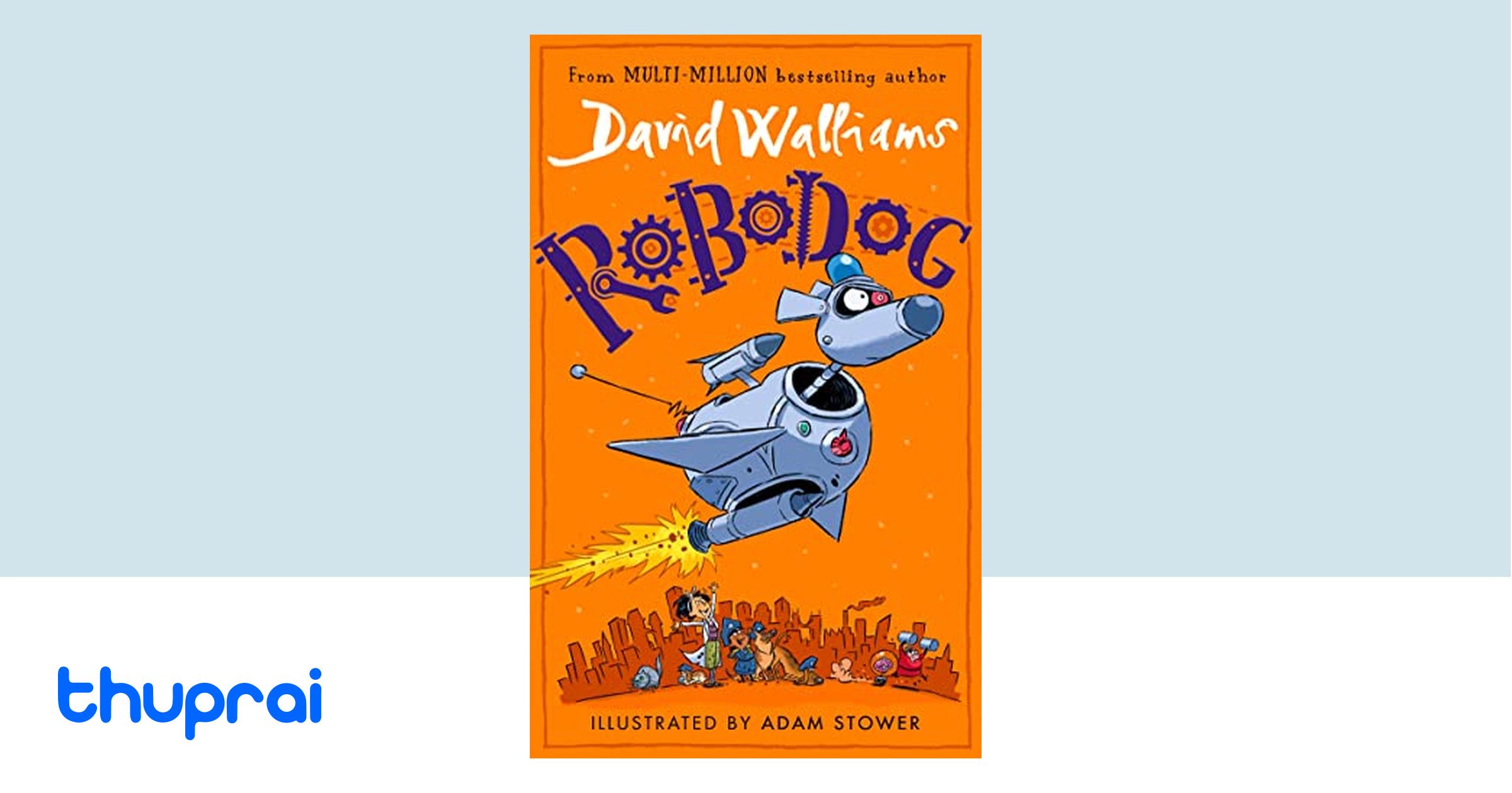 Buy Robodog: The incredibly funny new illustrated children’s book for ...
