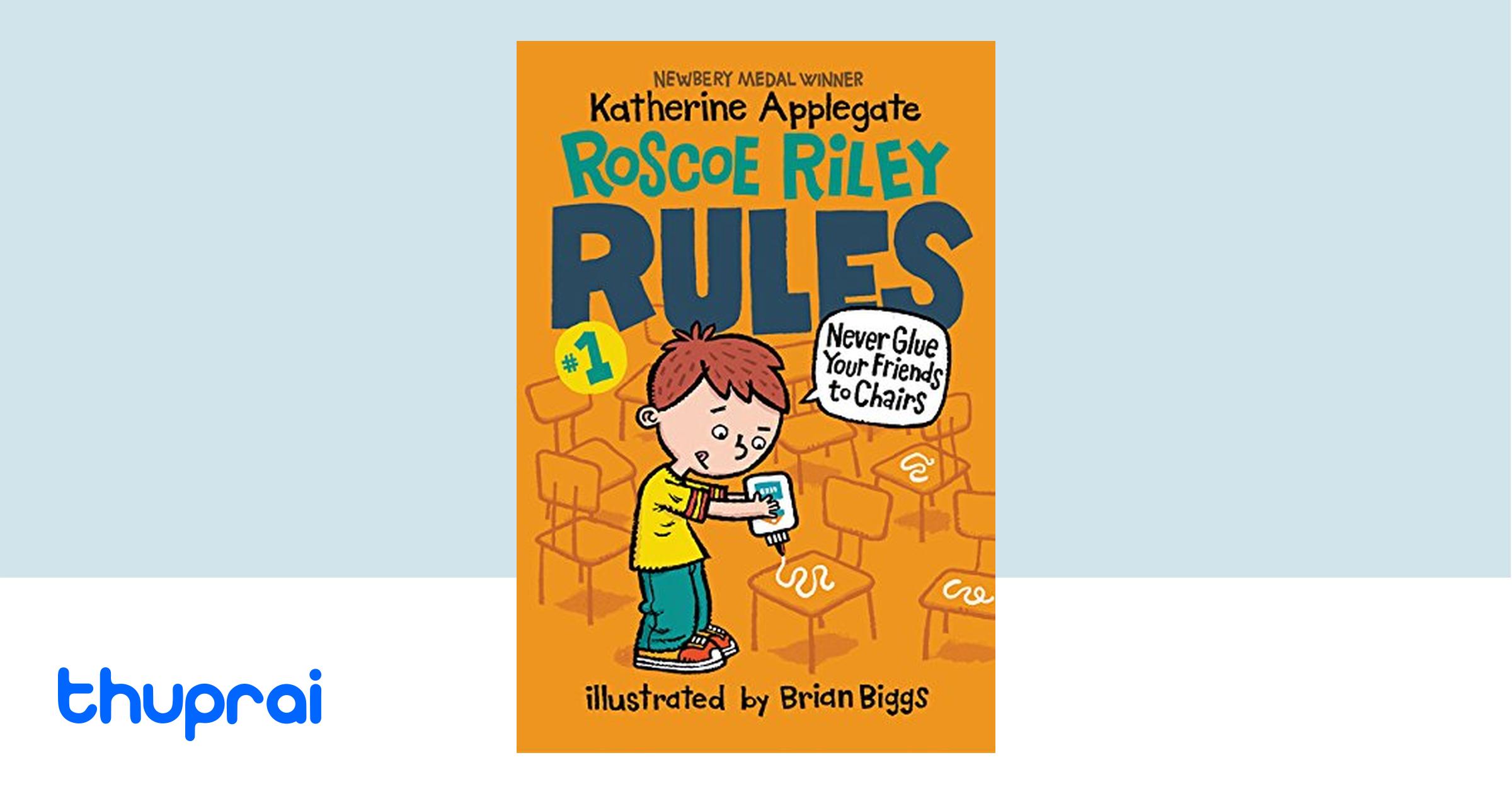 Buy Roscoe Riley Rules #1: Never Glue Your Friends to Chairs in Nepal ...