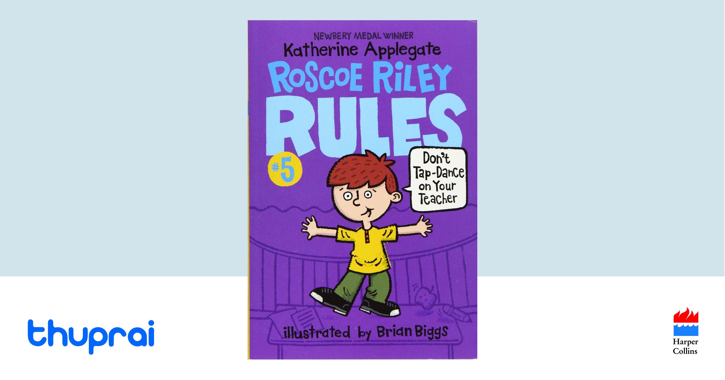 Buy Roscoe Riley Rules #5: Don't Tap-Dance on Your Teacher in Nepal ...